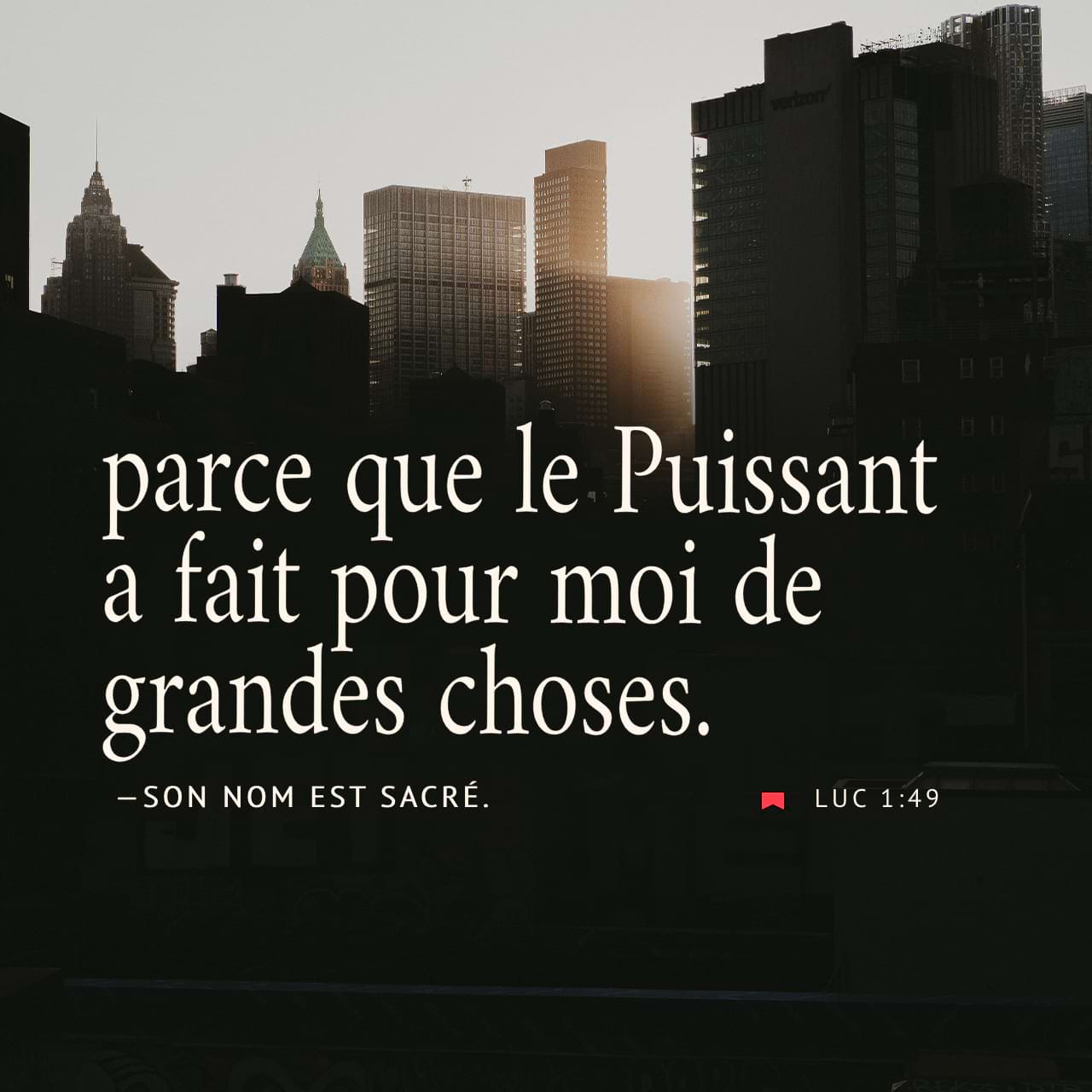 Luc 1:49-54 car Dieu le Tout-Puissant a fait pour moi des choses ...