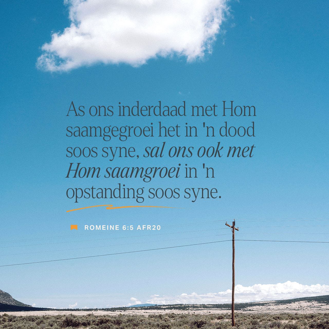 ROMEINE 6:5-7 Want as ons met Hom saamgegroei het deur die ...