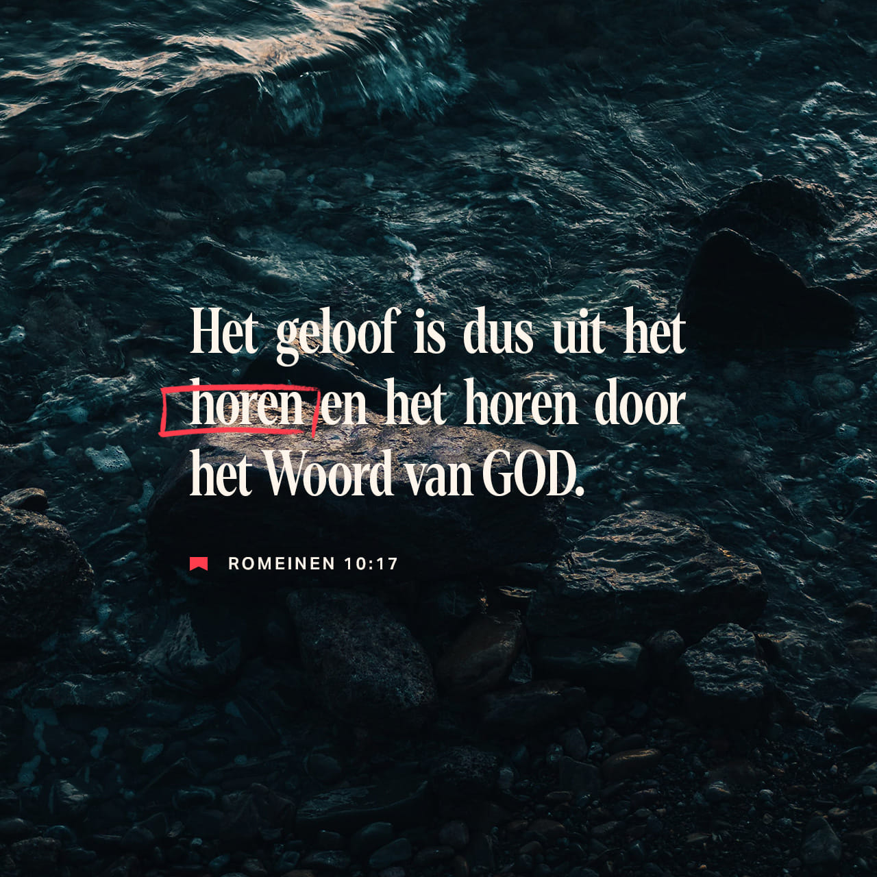 Romeinen 10:17 (EBV24) - Het geloof is dus uit het horen en | YouVersion
