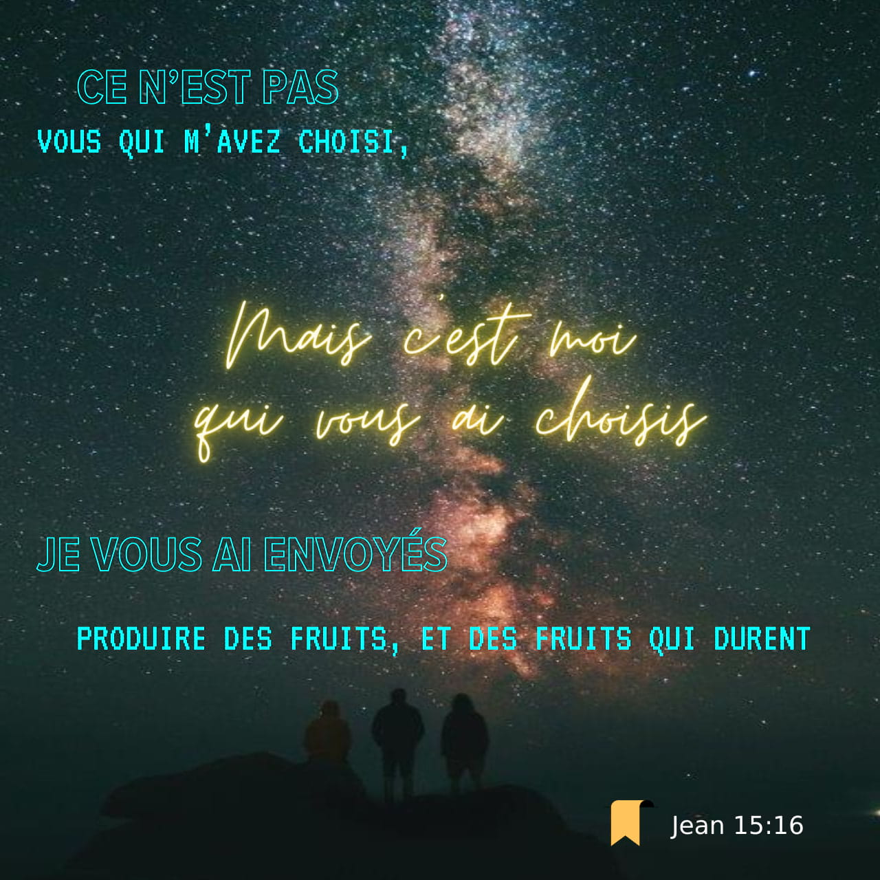 Jean 15:16-25 Ce n'est pas vous qui m'avez choisi, c'est moi qui vous ai choisis; je vous ai ...