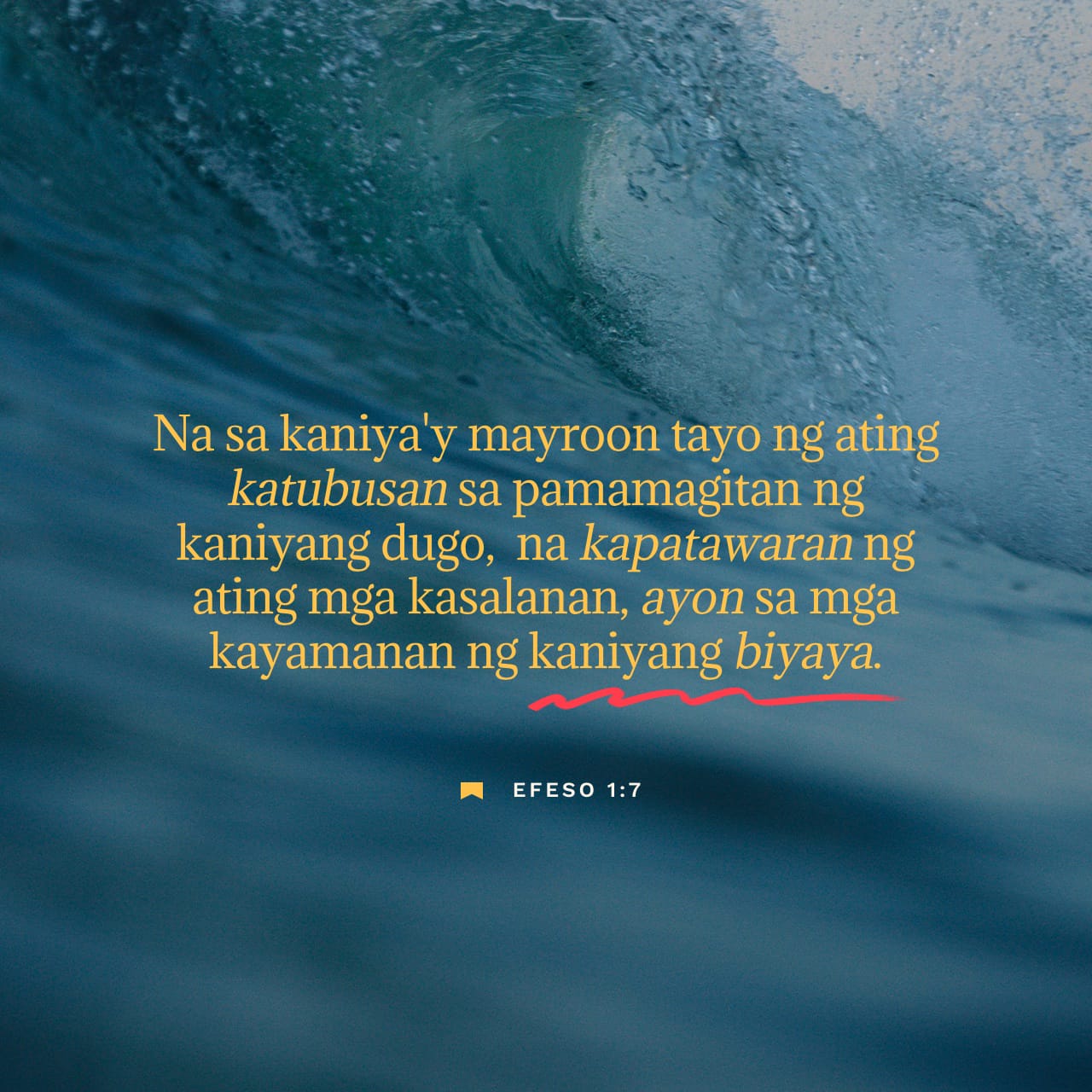 Mga Taga-Efeso 1:7-11 Na sa kaniya'y mayroon tayo ng ating katubusan sa pamamagitan ng kaniyang ...