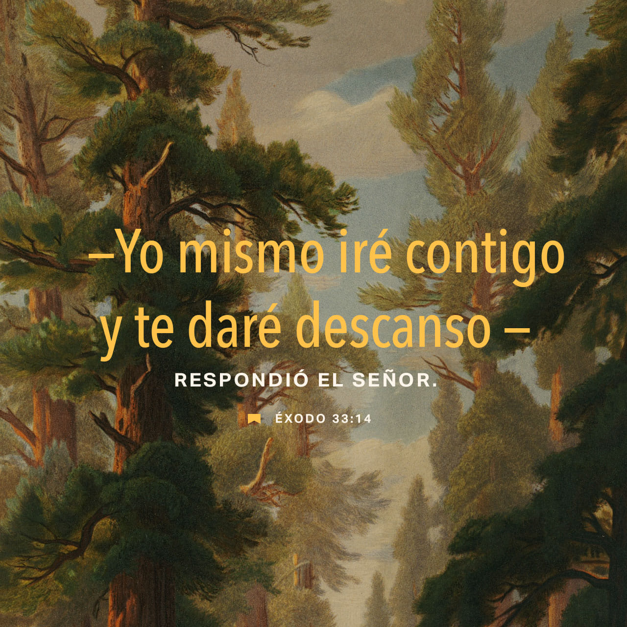 ÉXODO 33:14-15 Y él dijo: Mi presencia irá contigo, y te daré descanso ...