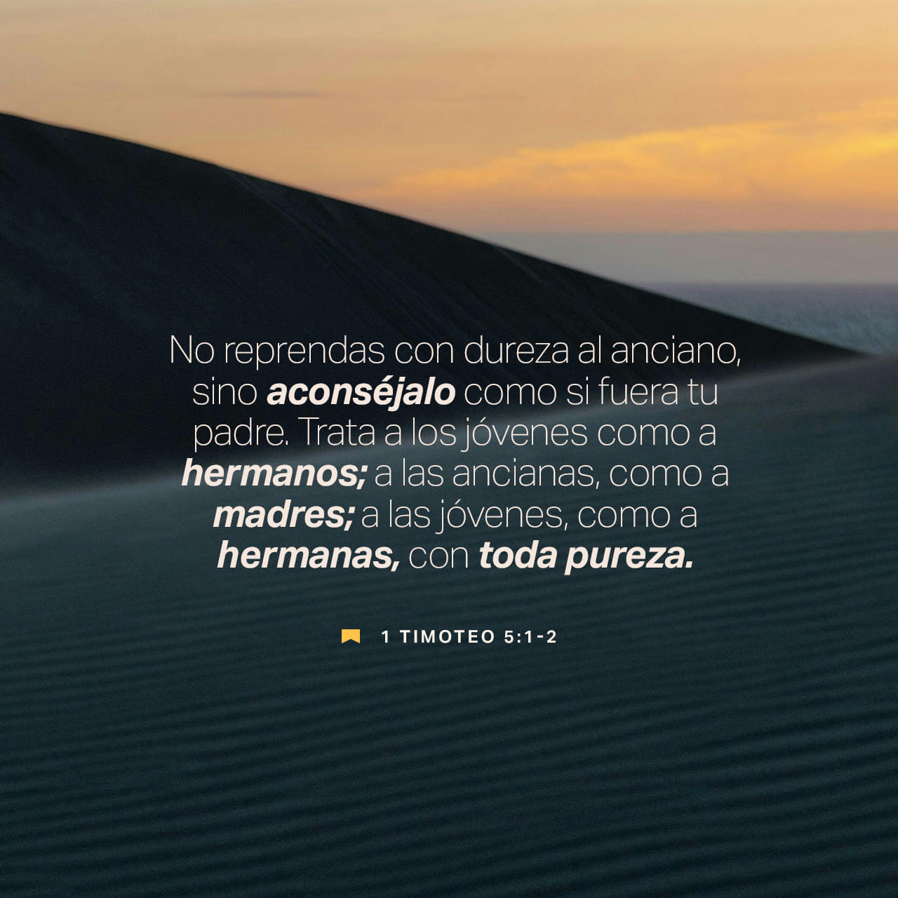 1 Timoteo 5:1-10 Cuando corrijas a un anciano, no lo regañes; al ...