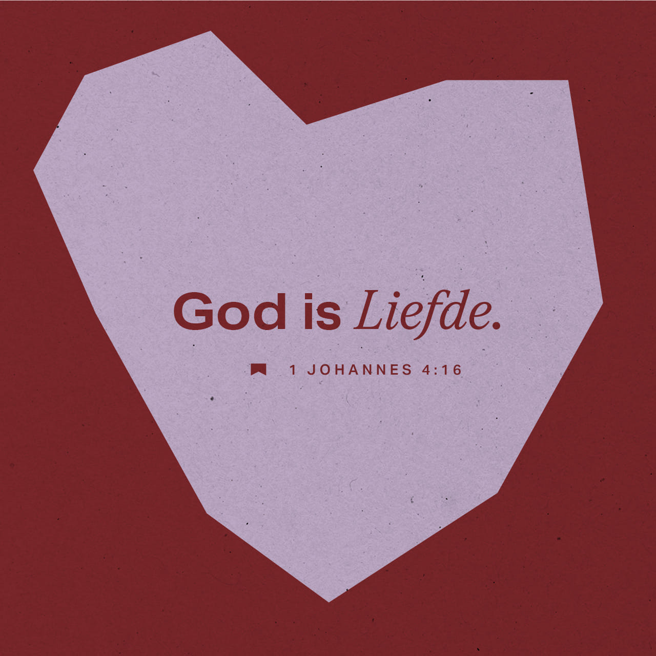 God Is Liefde En Liefde Is God 1 Johannes 4:7 21 | God Is Liefde