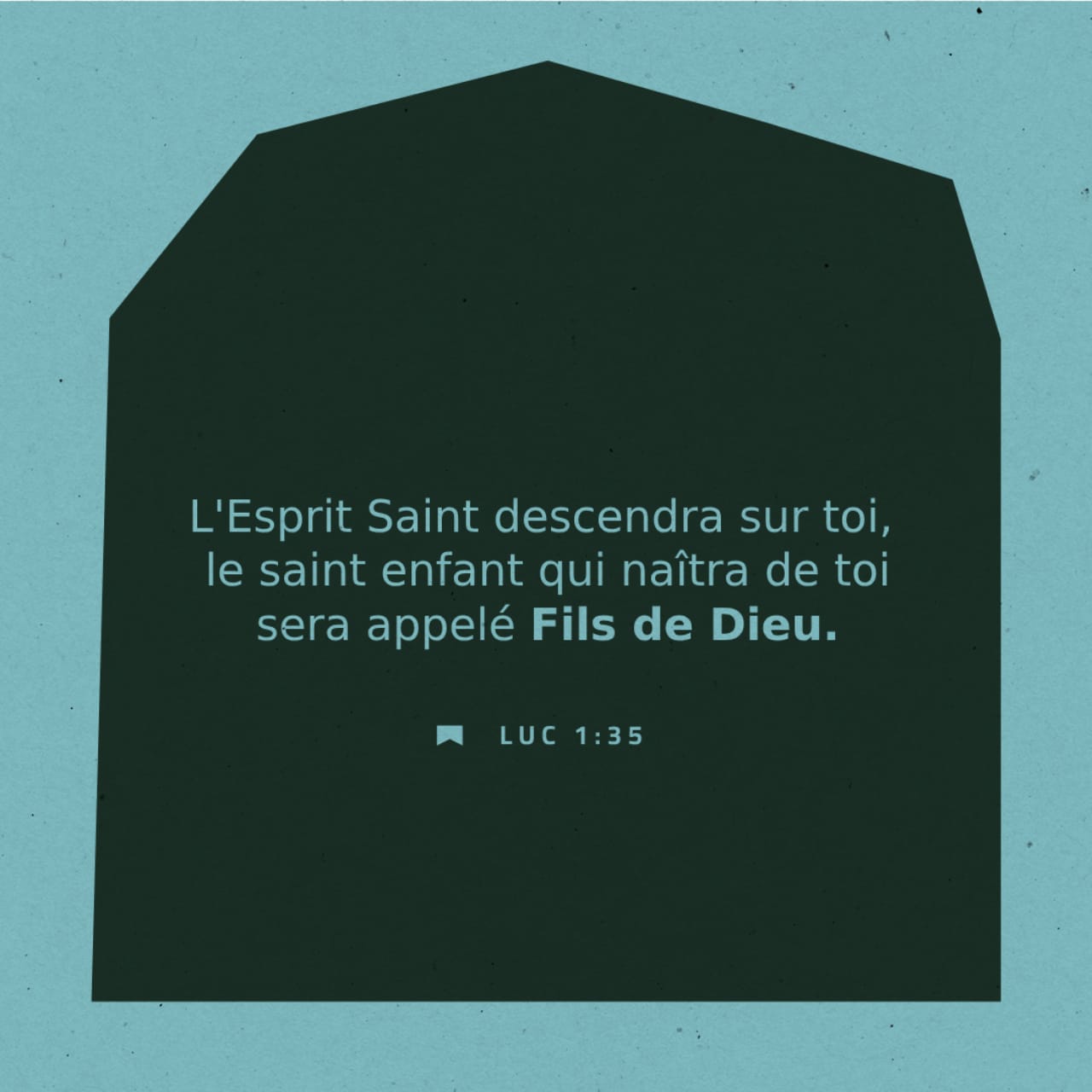 Luc 1:34-35 Marie dit à l’ange : « Comment cela va-t-il arriver ? En ...
