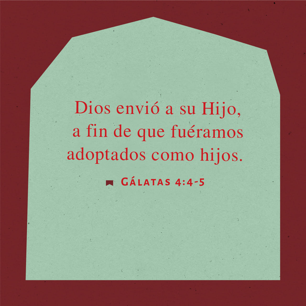 GÁLATAS 4:4-7 (RVR1960) - Pero cuando vino el cumplimiento de | YouVersion