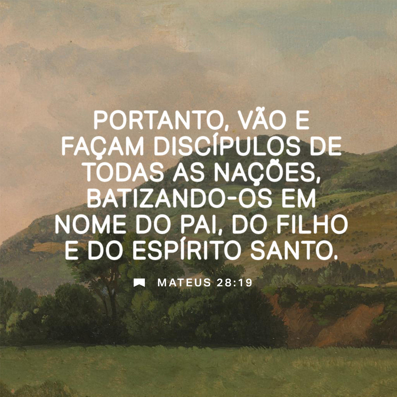 Mateus 28:18-19 Então, Jesus se aproximou deles e lhes disse: ― Toda a ...