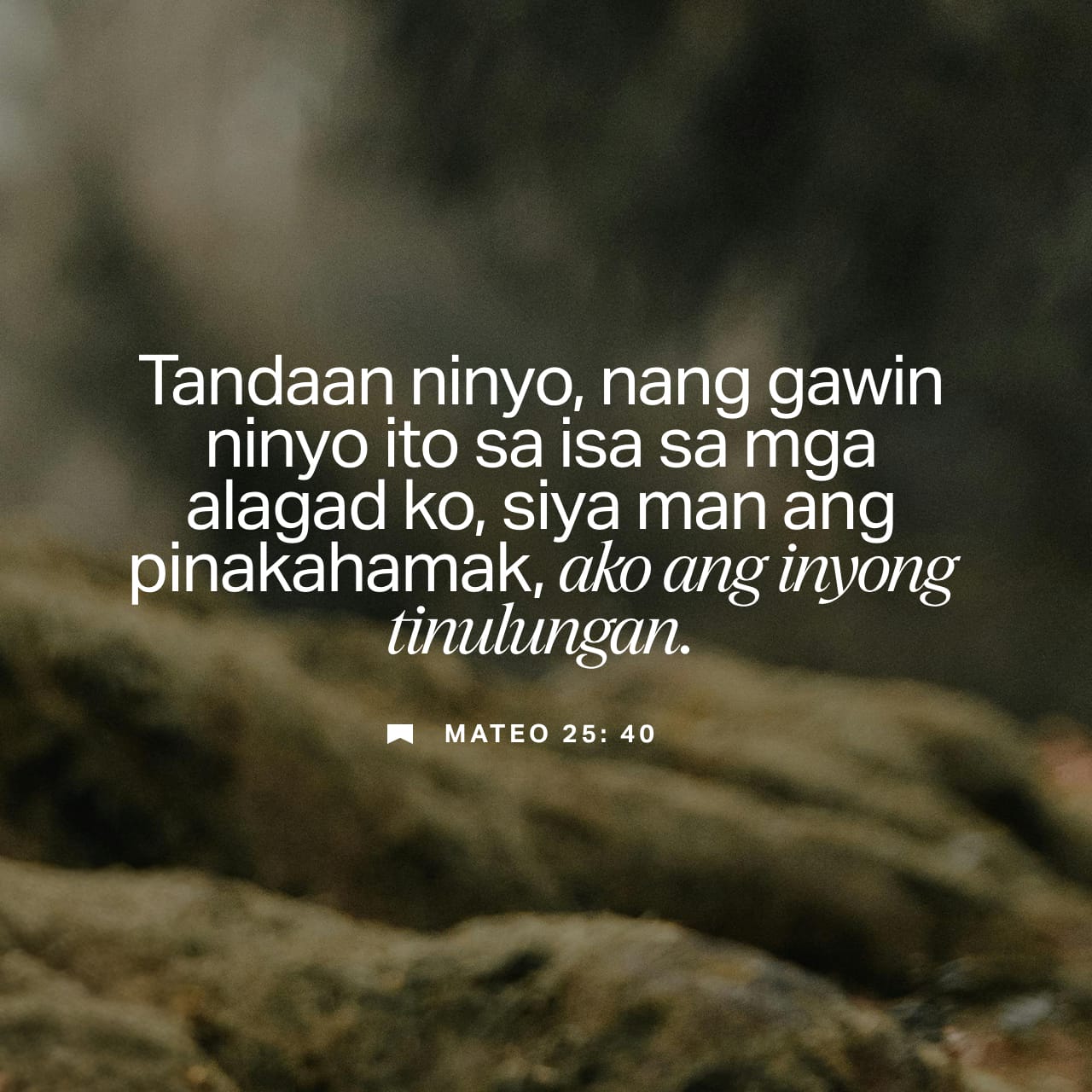 Mateo 25:40 (ASD) - “At sasagot ang Hari, ‘Sinasabi ko | YouVersion