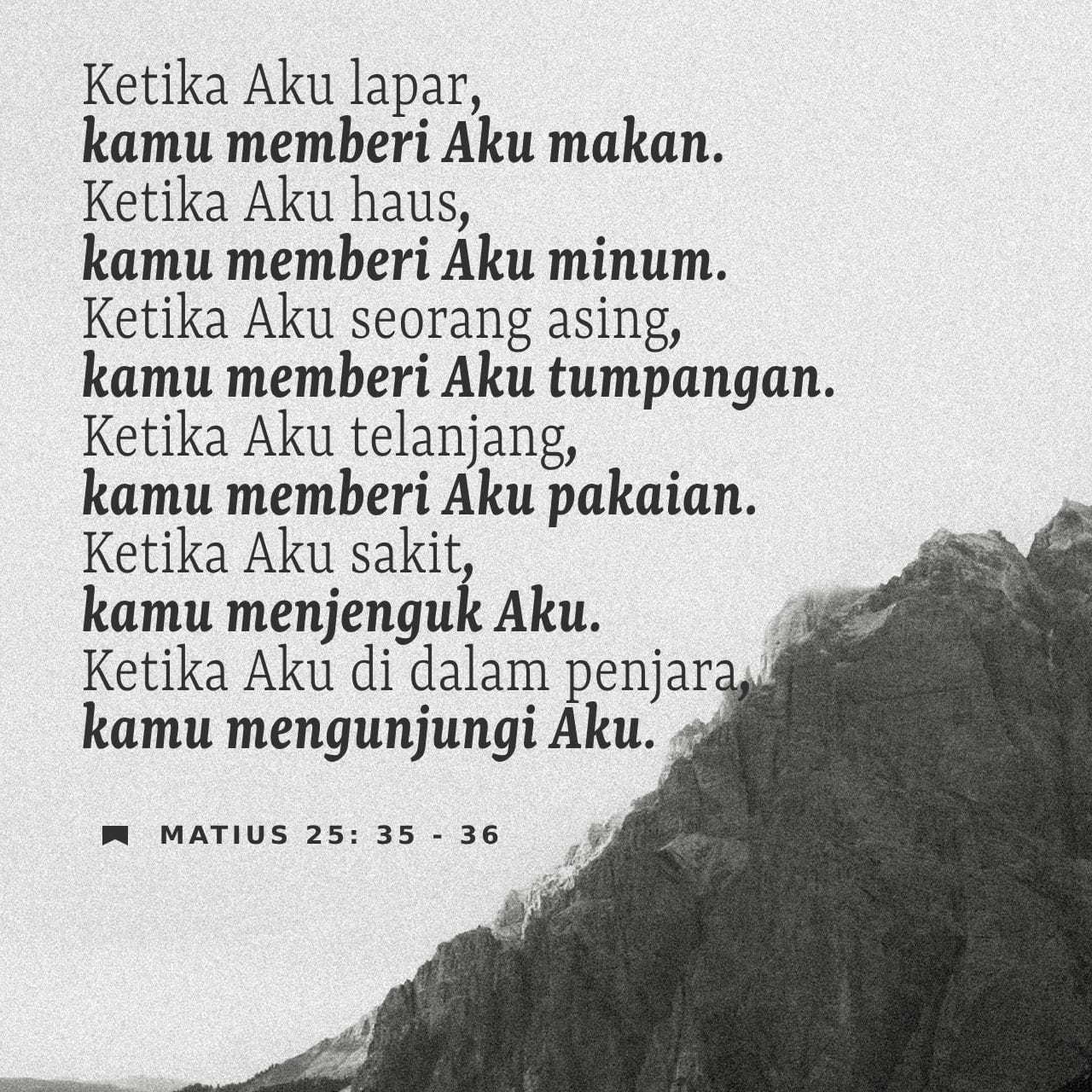 Matius 25:35-40 (TB) - Sebab ketika Aku lapar, kamu member | YouVersion