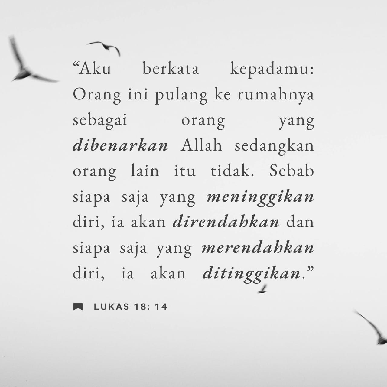 Lukas 18:14 (TB) - Aku berkata kepadamu: Orang ini pul | YouVersion