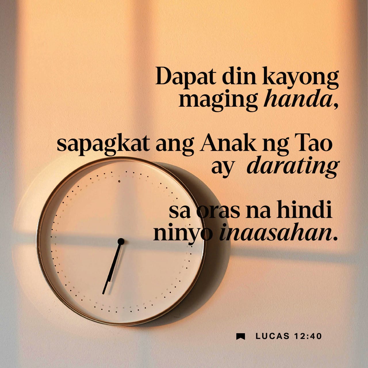 Lucas 12:39-48 (ASD) - Tandaan ninyo ito: Kung alam ng isa | YouVersion