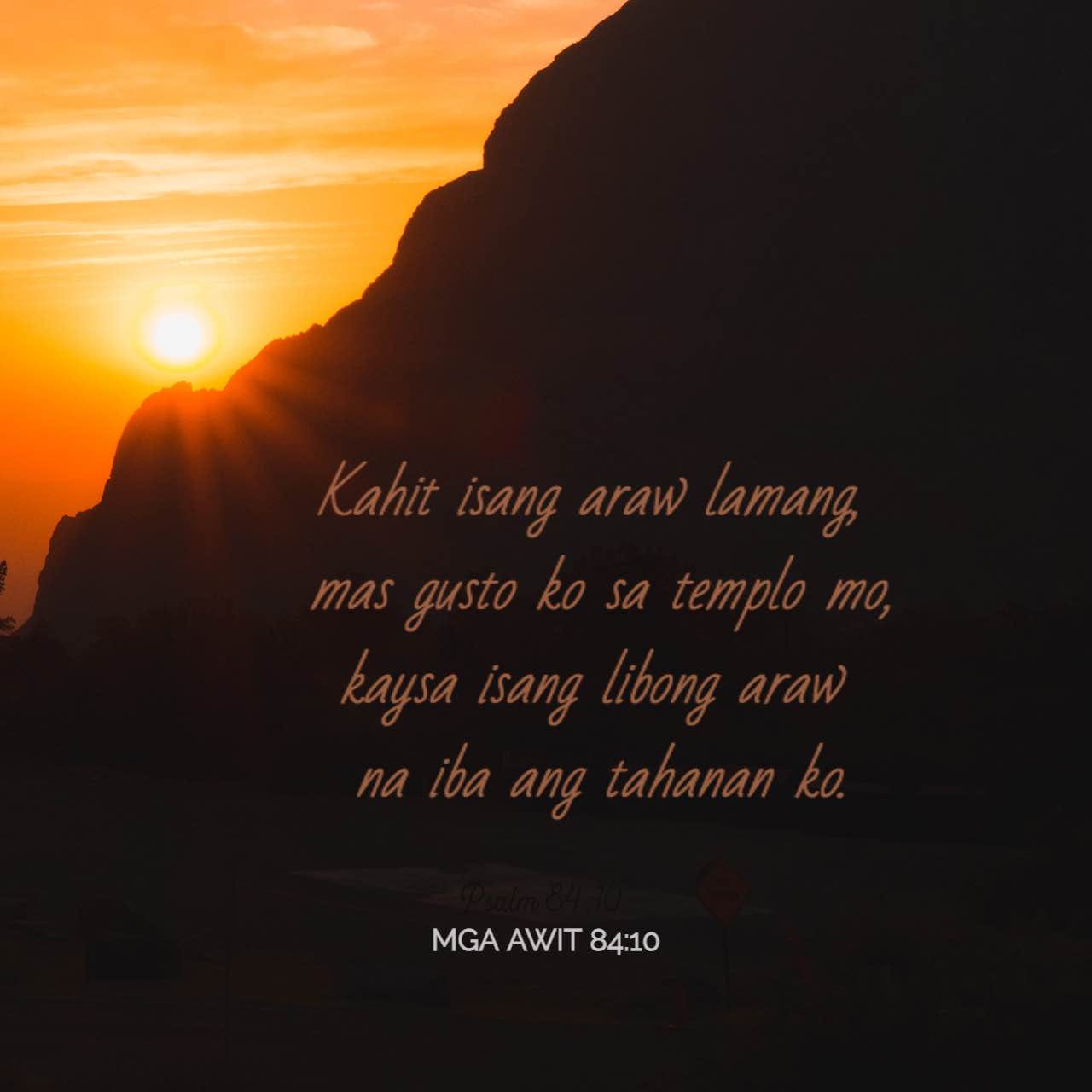 Mga Awit 84:10 (RTPV05) - Kahit isang araw lamang, mas gusto | YouVersion