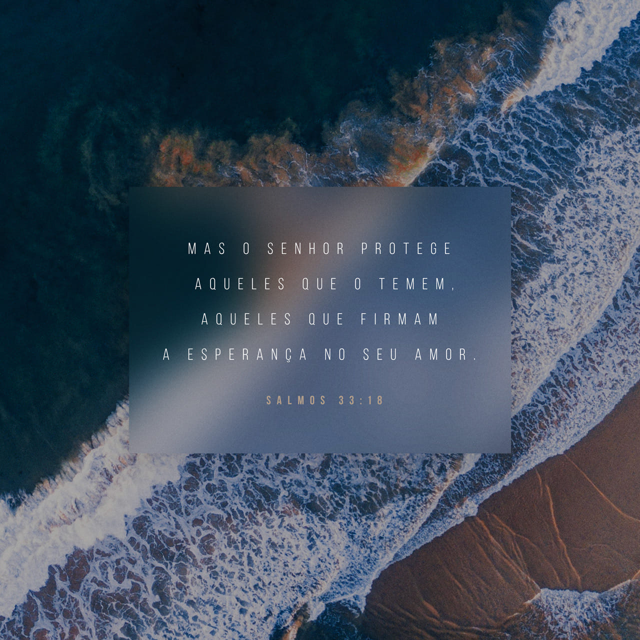 Salmos 33:18, 22 Mas os olhos do SENHOR vigiam e protegem os que lhe ...