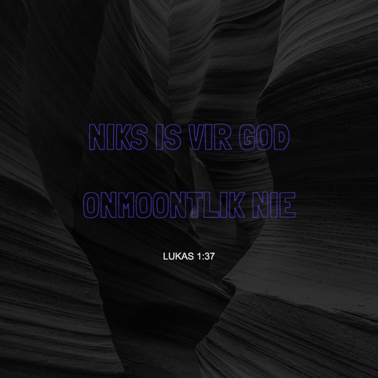 LUKAS 1:30-38 Die engel sê toe vir haar: “Moenie bang wees nie, Maria ...