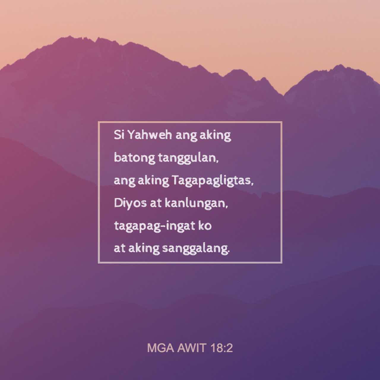 Mga Awit 18:2 Si Yahweh ang aking batong tanggulan, ang aking ...