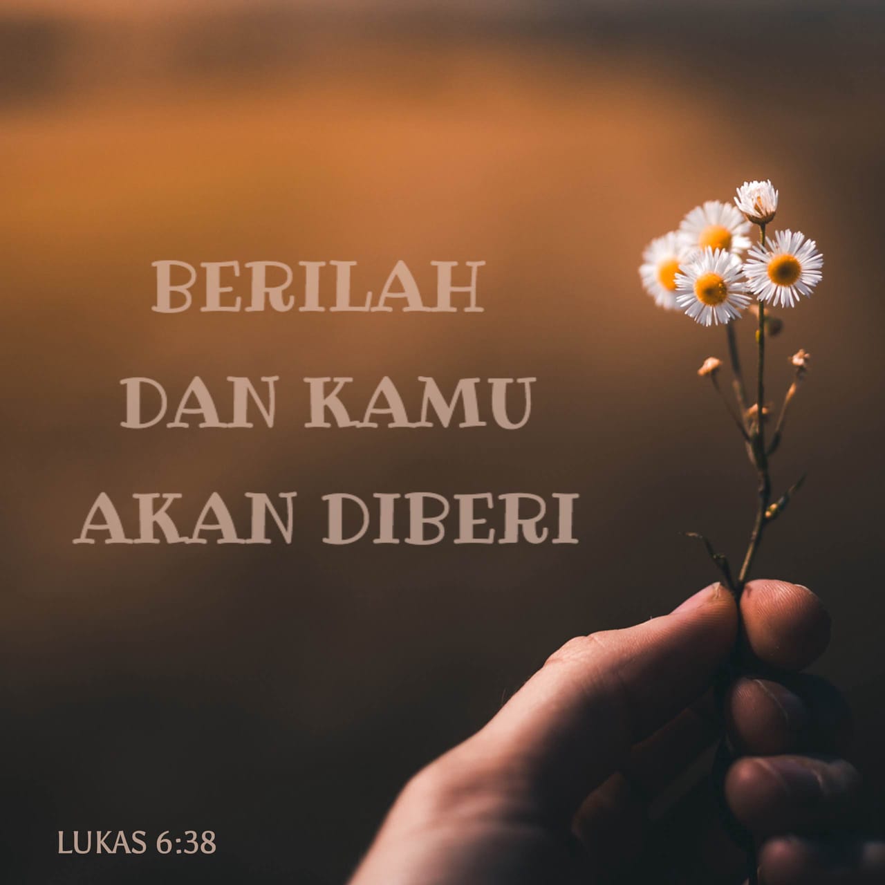Lukas 6:38 (TB) - Berilah dan kamu akan diberi: suatu | YouVersion