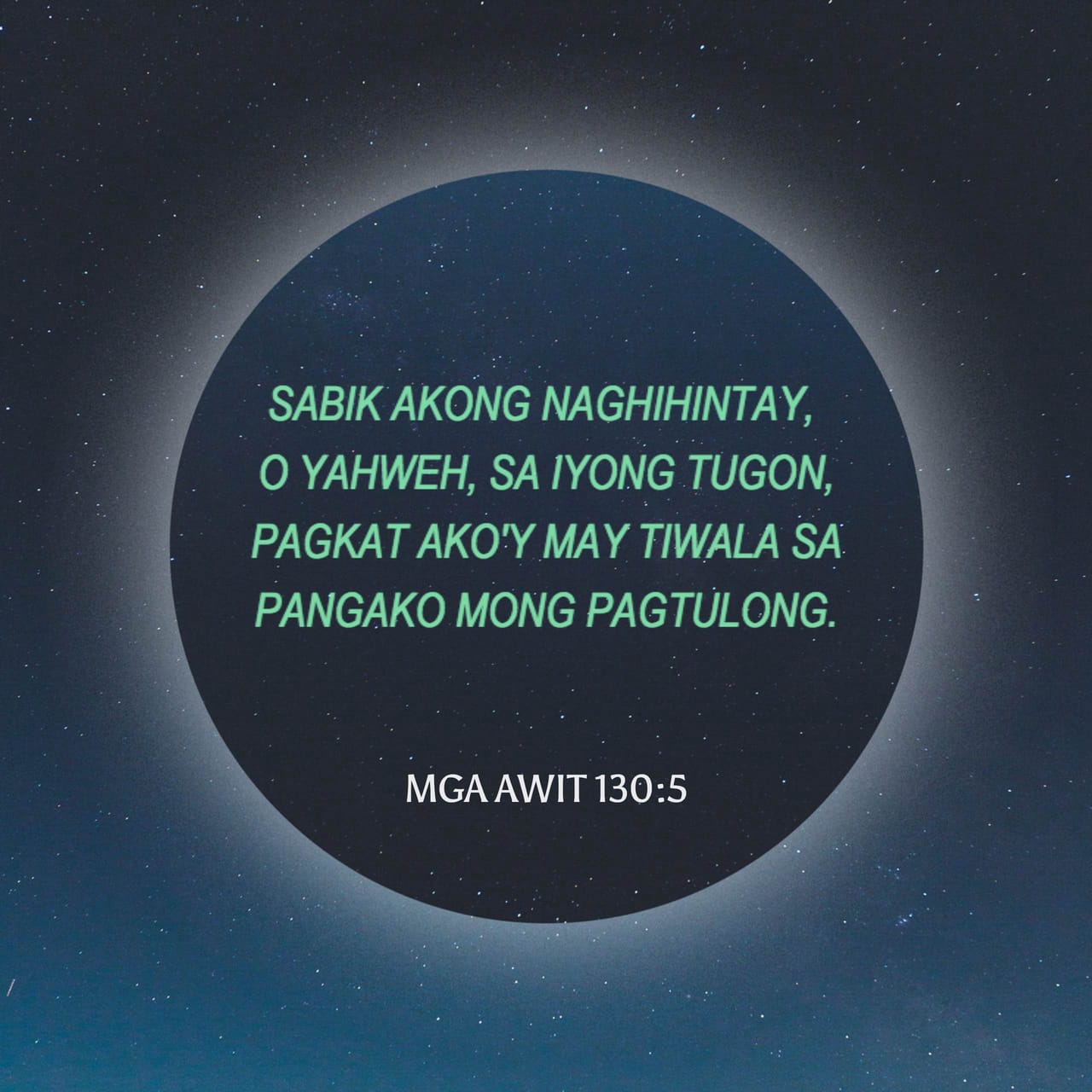 Mga Awit 130:5-8 Sabik akong naghihintay, O Yahweh, sa iyong tugon ...