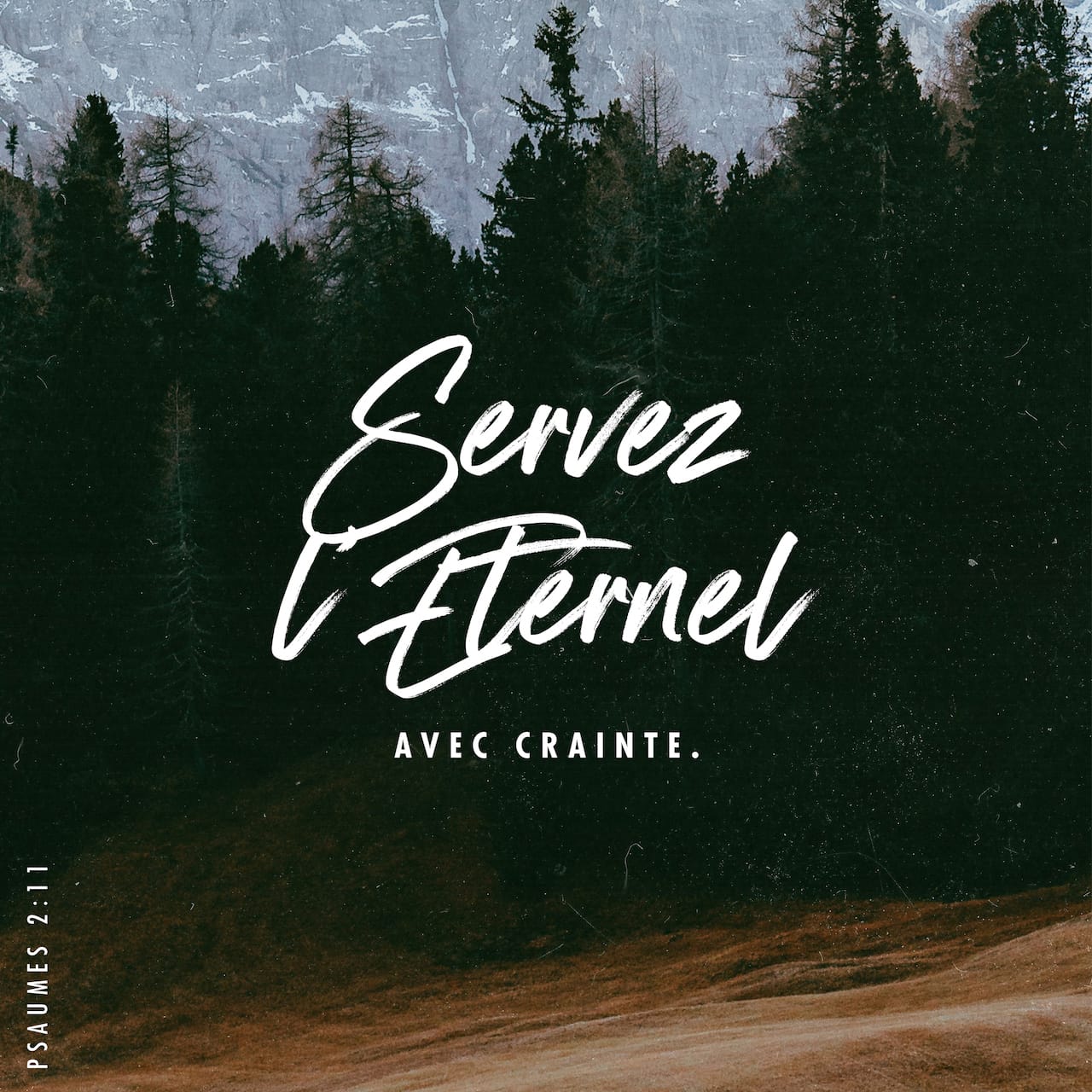 Psaume 2:11 Servez l'Eternel avec crainte, et égayez-vous avec ...