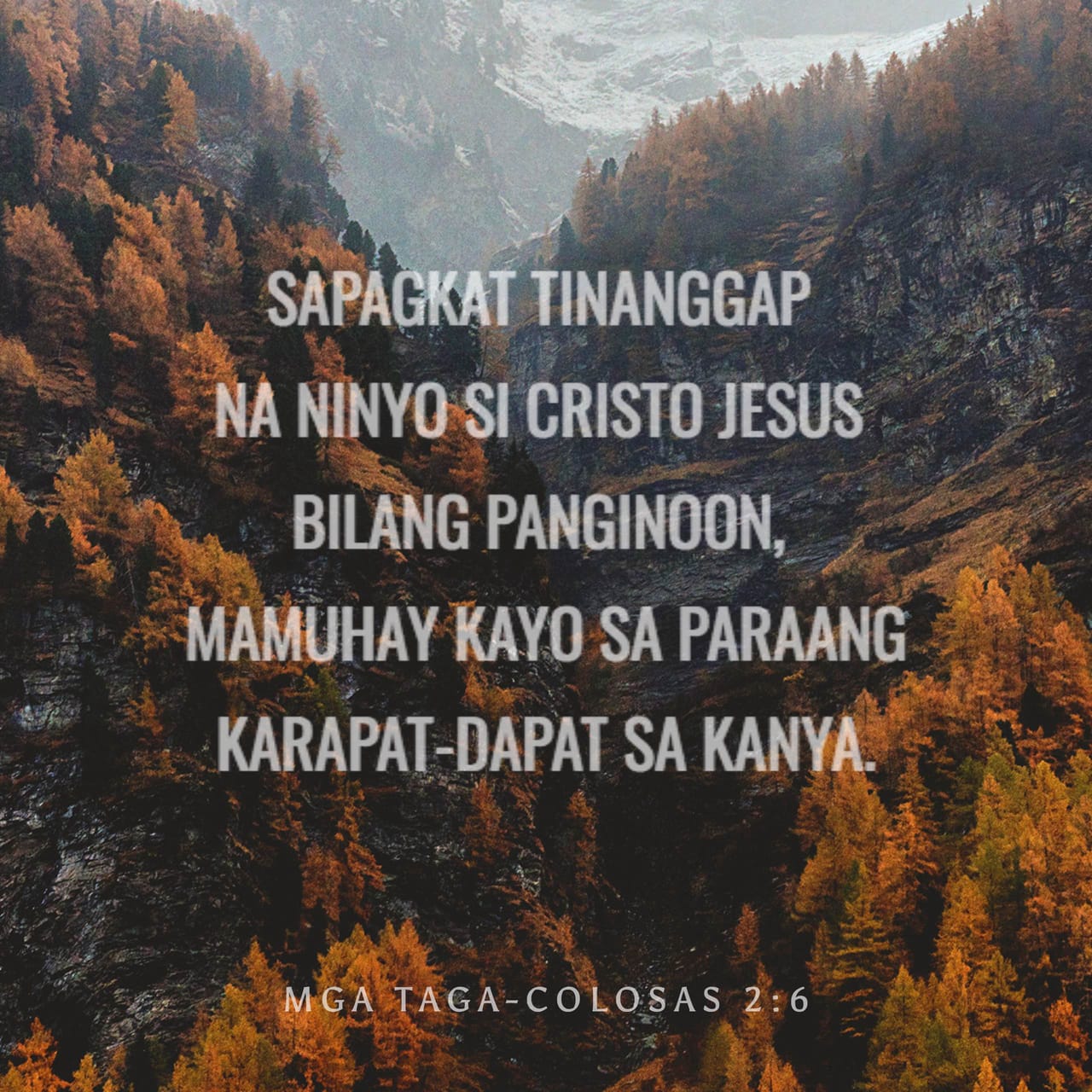 Mga Taga-Colosas 2:6-7,9,12-13 Sapagkat tinanggap na ninyo si Cristo Jesus bilang Panginoon ...