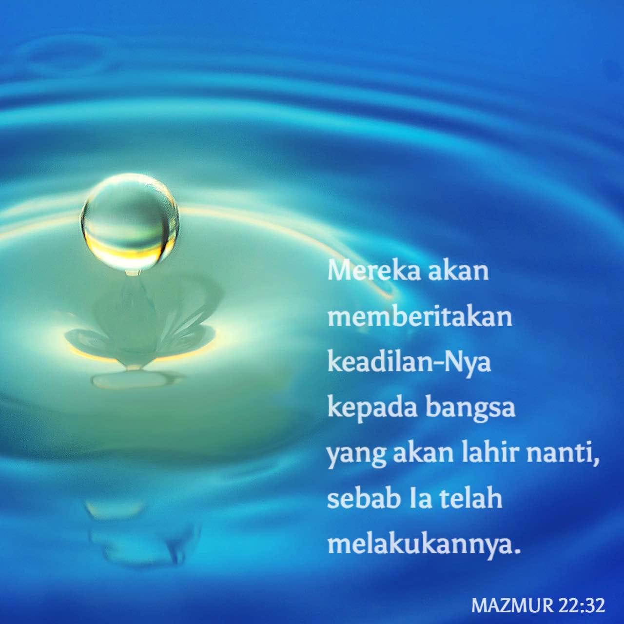 Mazmur 22:31-32 Anak-anak cucu akan beribadah kepada-Nya, dan akan ...