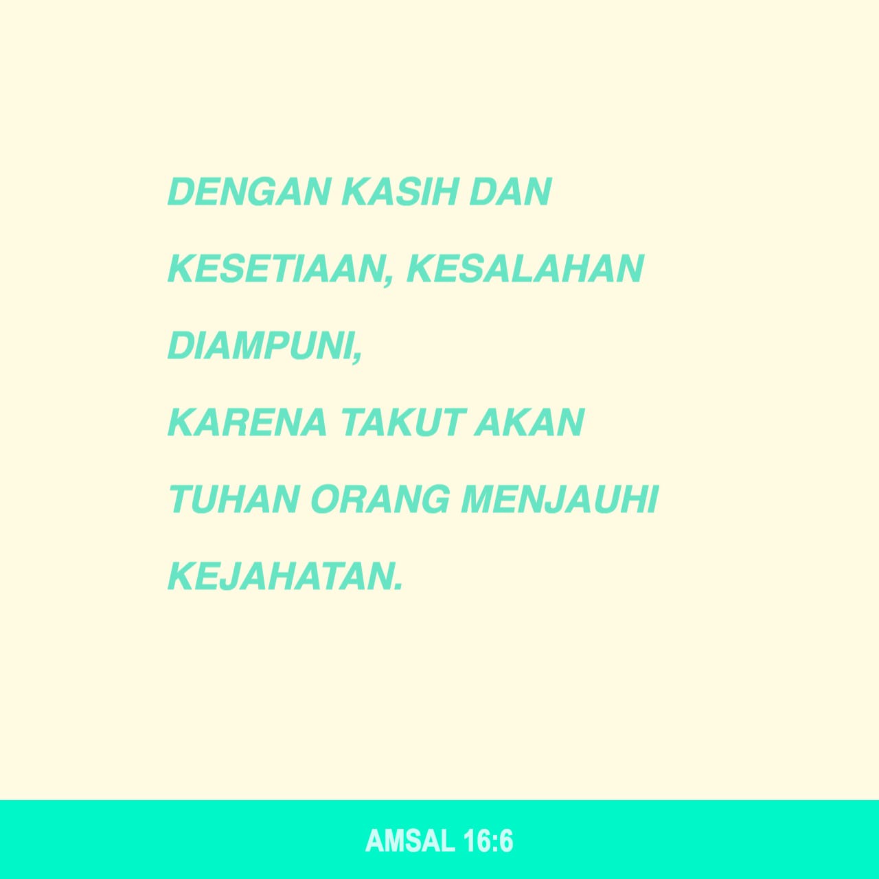 Amsal 16:6 (TB) - Dengan kasih dan kesetiaan, kesalah | YouVersion
