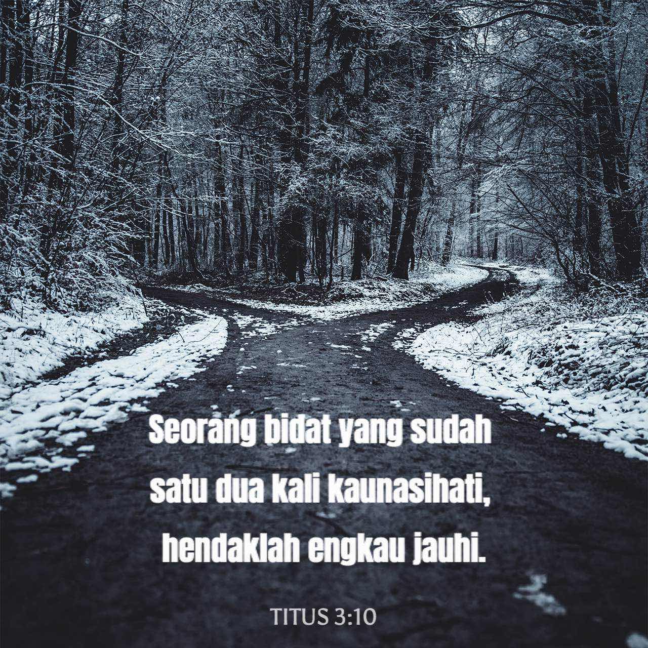Titus 3:10 Orang yang menyebabkan perpecahan dalam jemaat, hendaklah ...