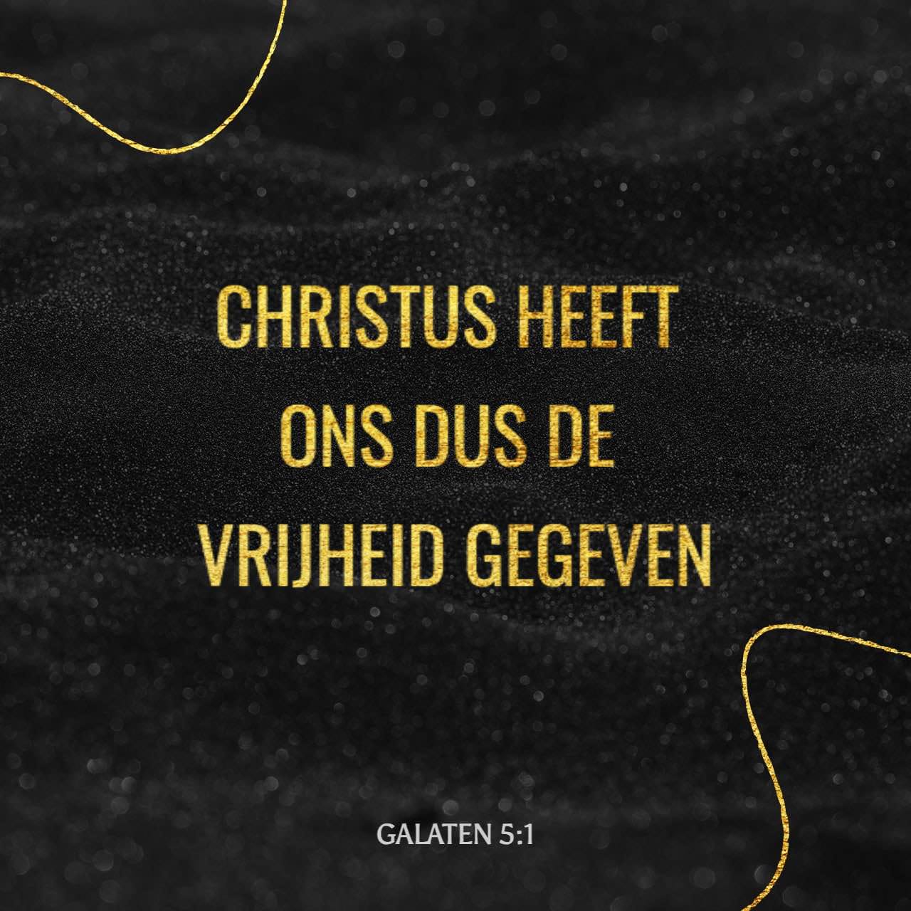 De Brief van den Apostel Paulus aan de Galaten 5:1-15 Staat dan in de ...