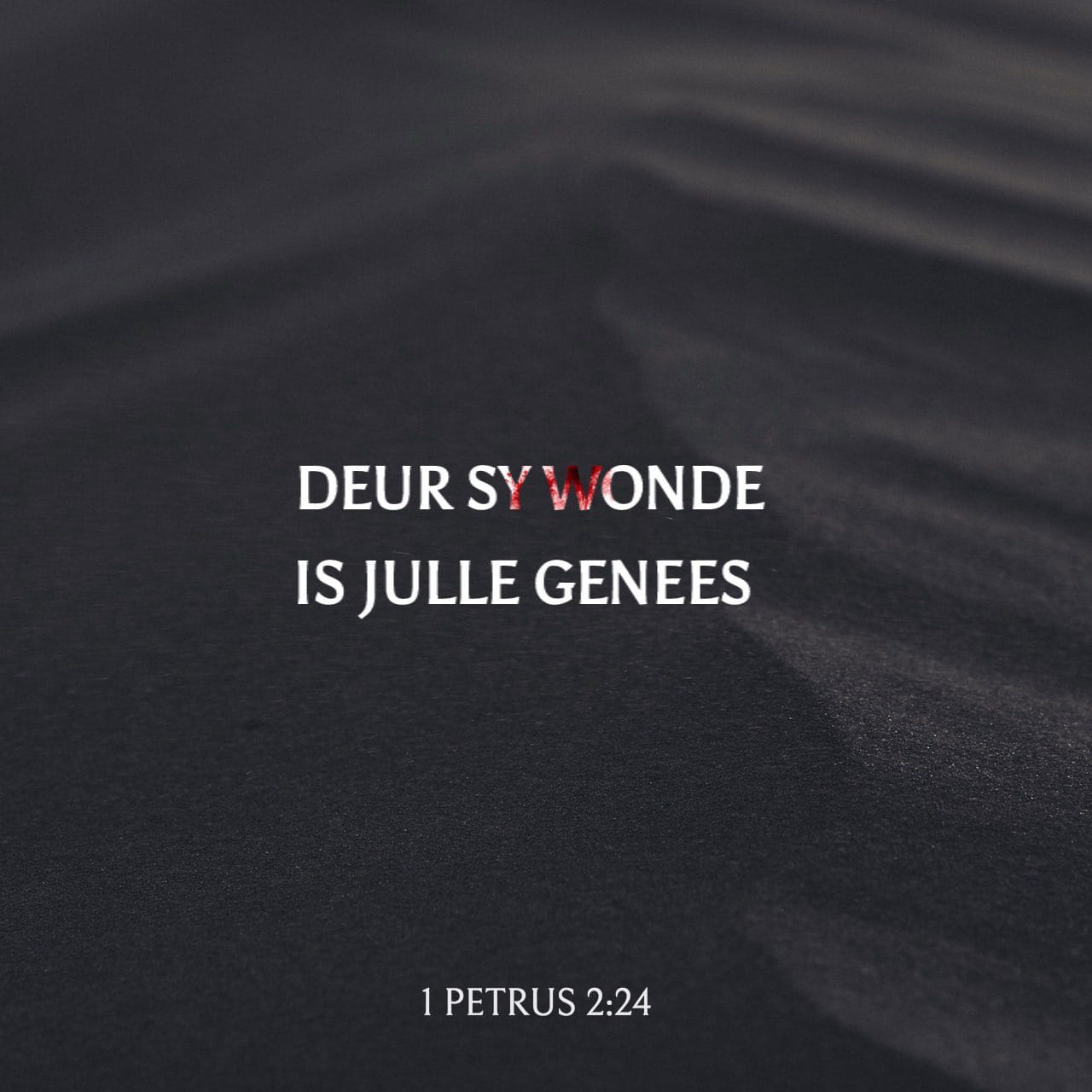1 Petrus 2:24 Jesus het aan die kruis gesterf. Dit het Hy gedoen om die ...