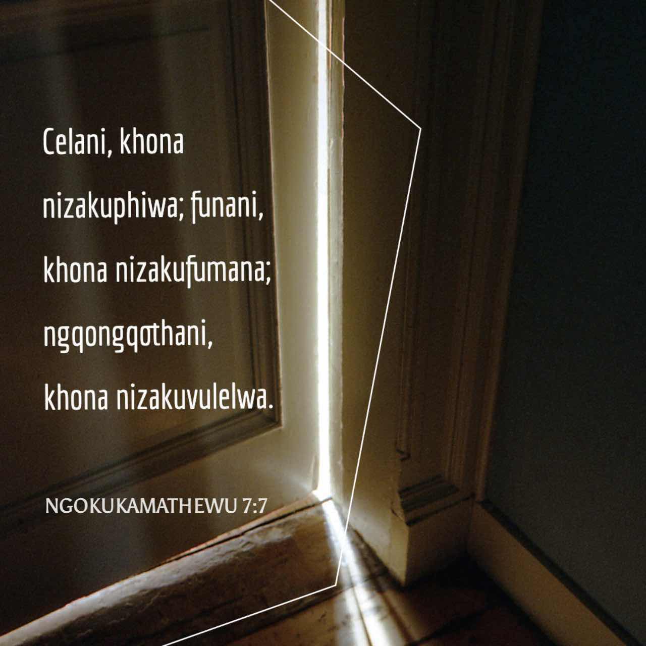 NgokukaMathewu 7:7-12 “Celani, khona nizakuphiwa; funani, khona ...