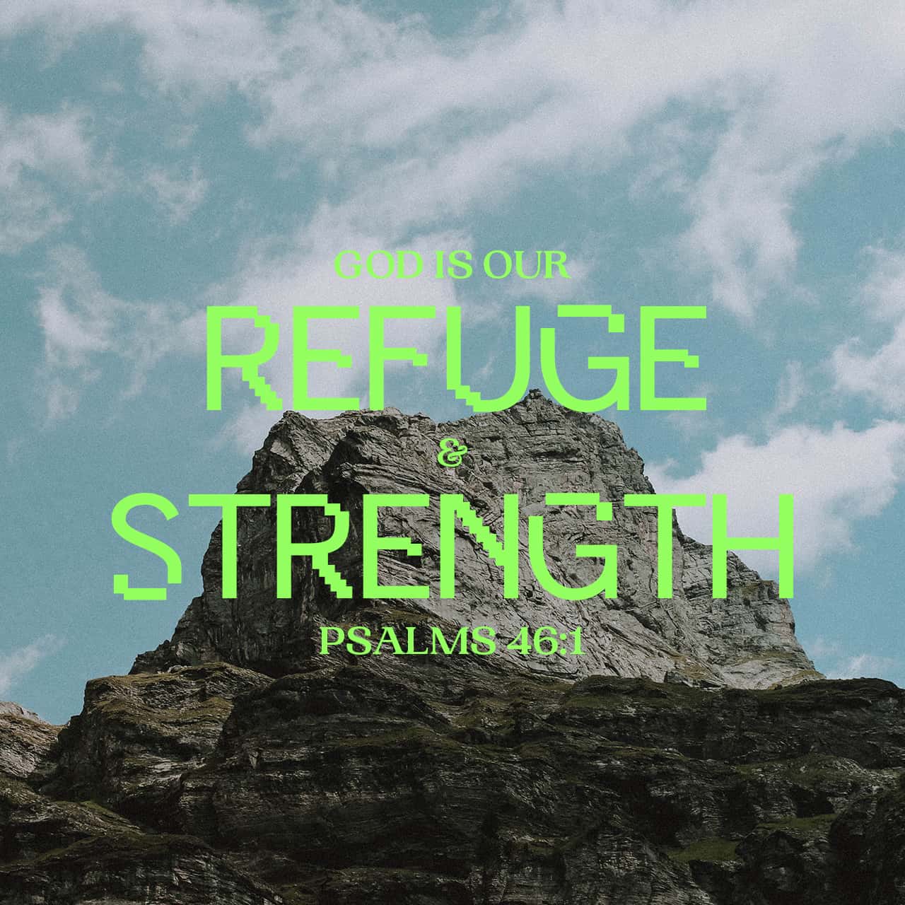 Psalm 46:2 (KJV) - Therefore will not we fear, though | YouVersion