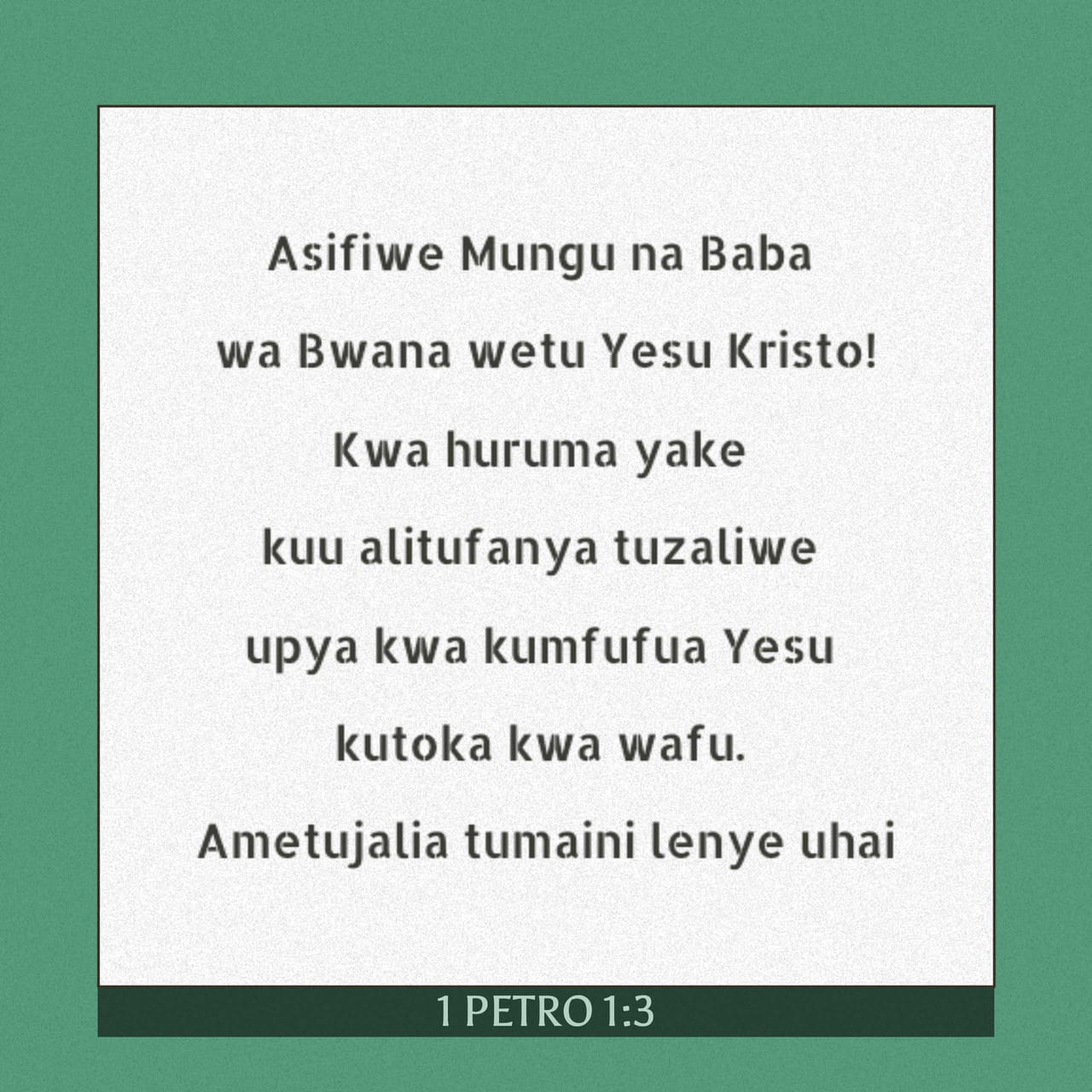 1 Petro 1:3-4, 21 (SRUV) - Ahimidiwe Mungu, Baba wa Bwana wetu | YouVersion