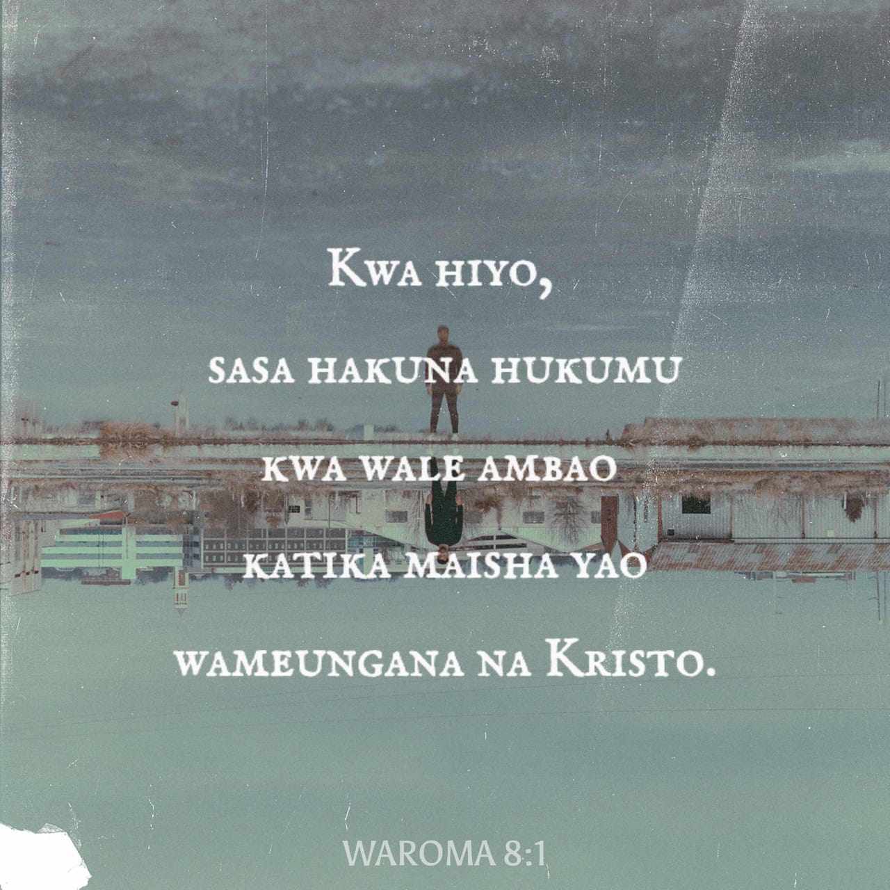 Warumi 8:1-27 Sasa, basi, hakuna hukumu ya adhabu juu yao walio katika ...