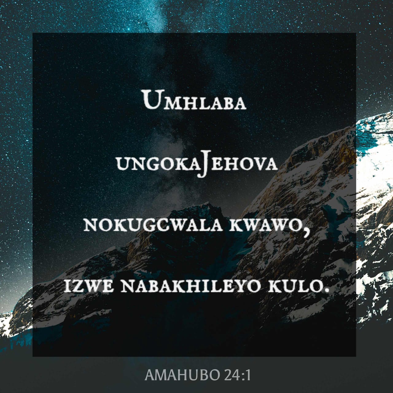 AmaHubo 24:1 (ZUL59) - Umhlaba ungokaJehova nokugcwala kwa | I-YouVersion'