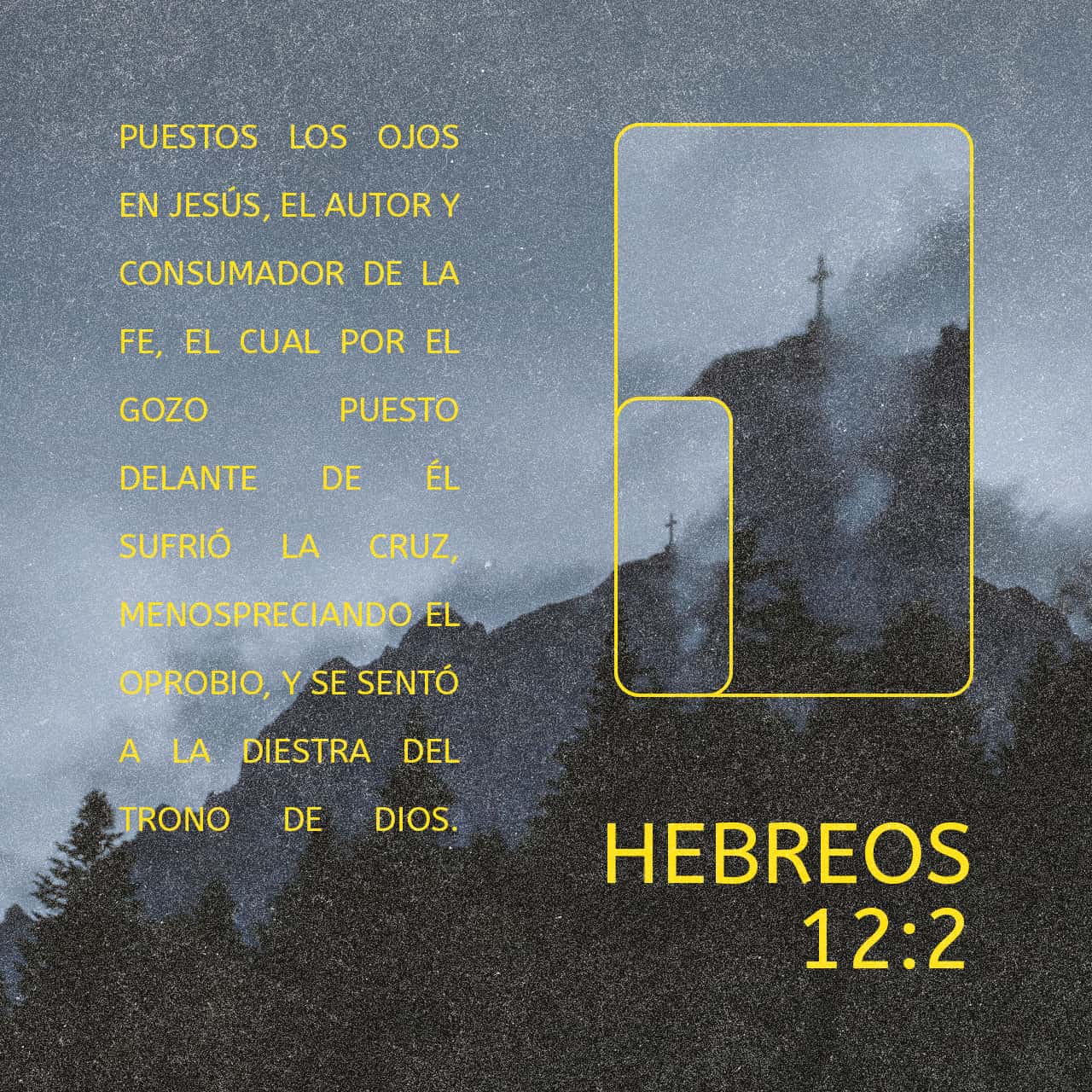 Hebreos 12:1-2 Por tanto, nosotros también, teniendo en derredor ...