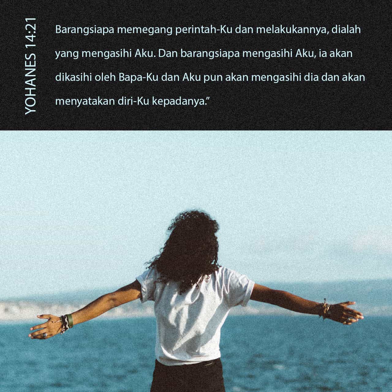Yohanes 14:15-21 “Jikalau kamu mengasihi Aku, kamu akan menuruti segala ... Yohanes 14:15-21 “Jikalau kamu mengasihi Aku, kamu akan menuruti segala ...