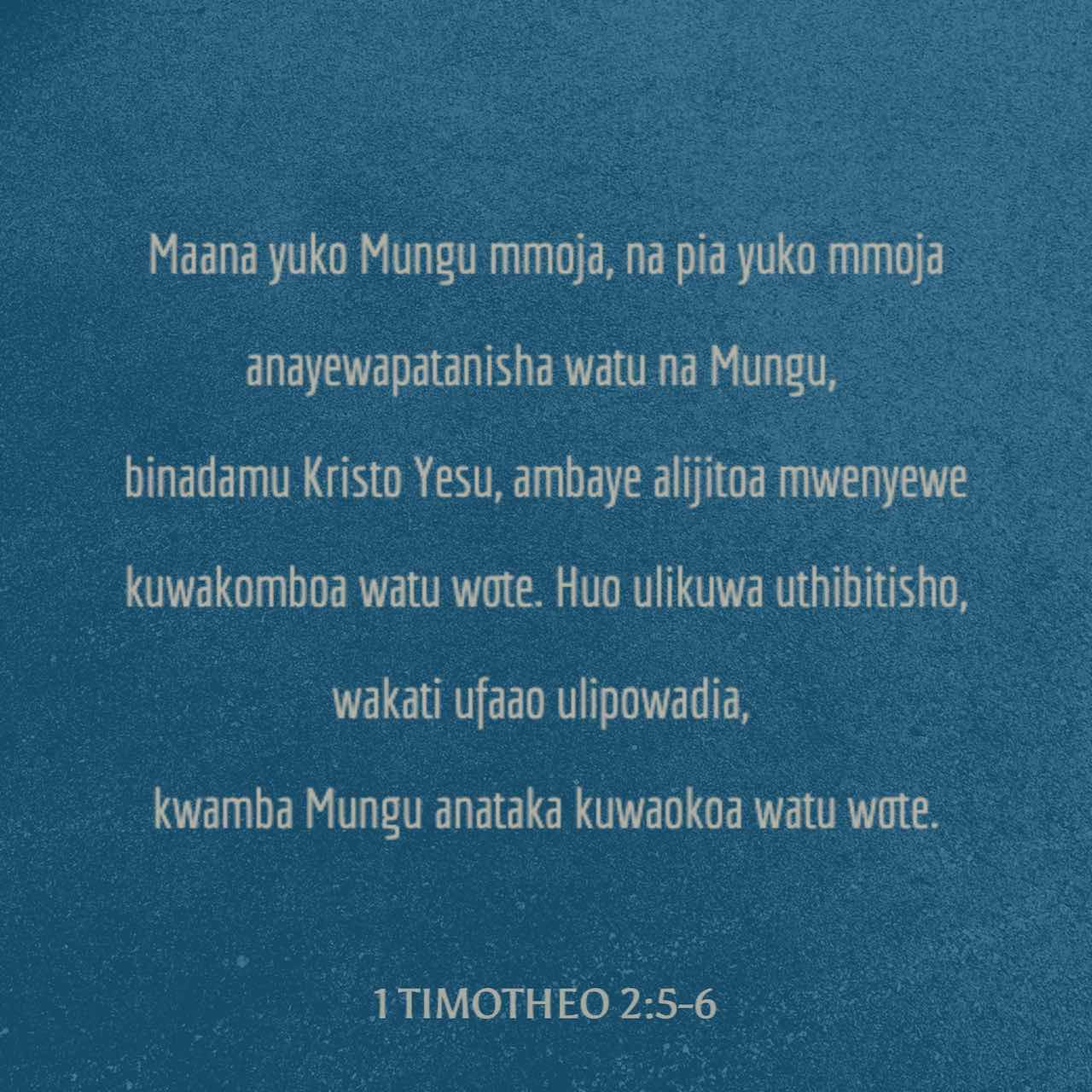 1 Timotheo 2:4-6 (SRUV) - ambaye hutaka watu wote waokolewe, | YouVersion