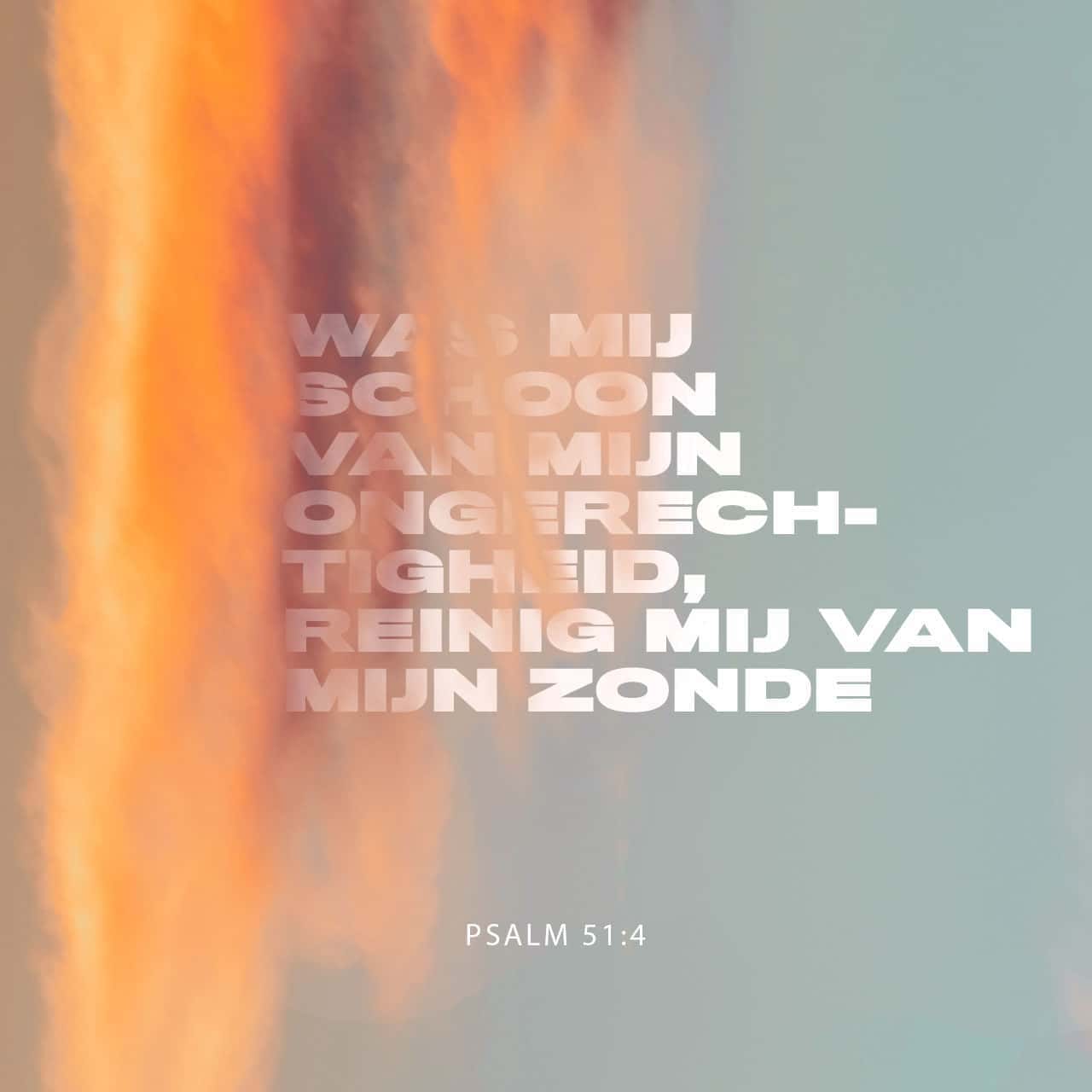 De Psalmen 51:1-2 | NBG-vertaling 1951 (NBG51) | Download The Bible App Now
