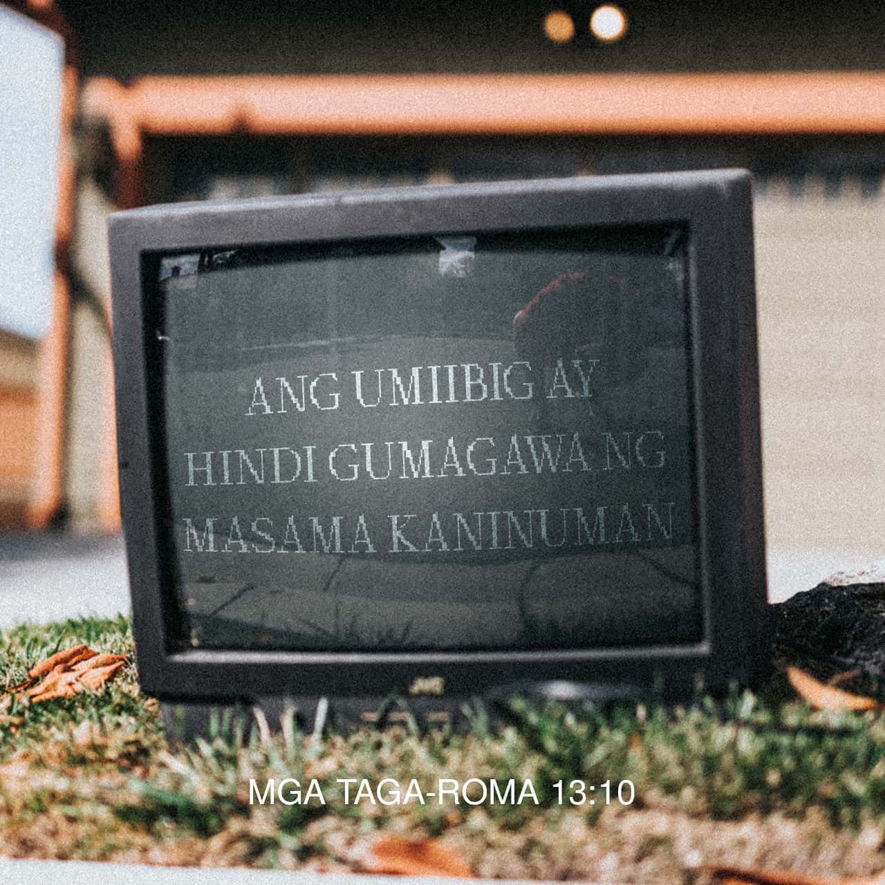 Mga Taga-Roma 13:1-14 Ang bawat tao'y dapat pasakop sa mga pinuno ng ...