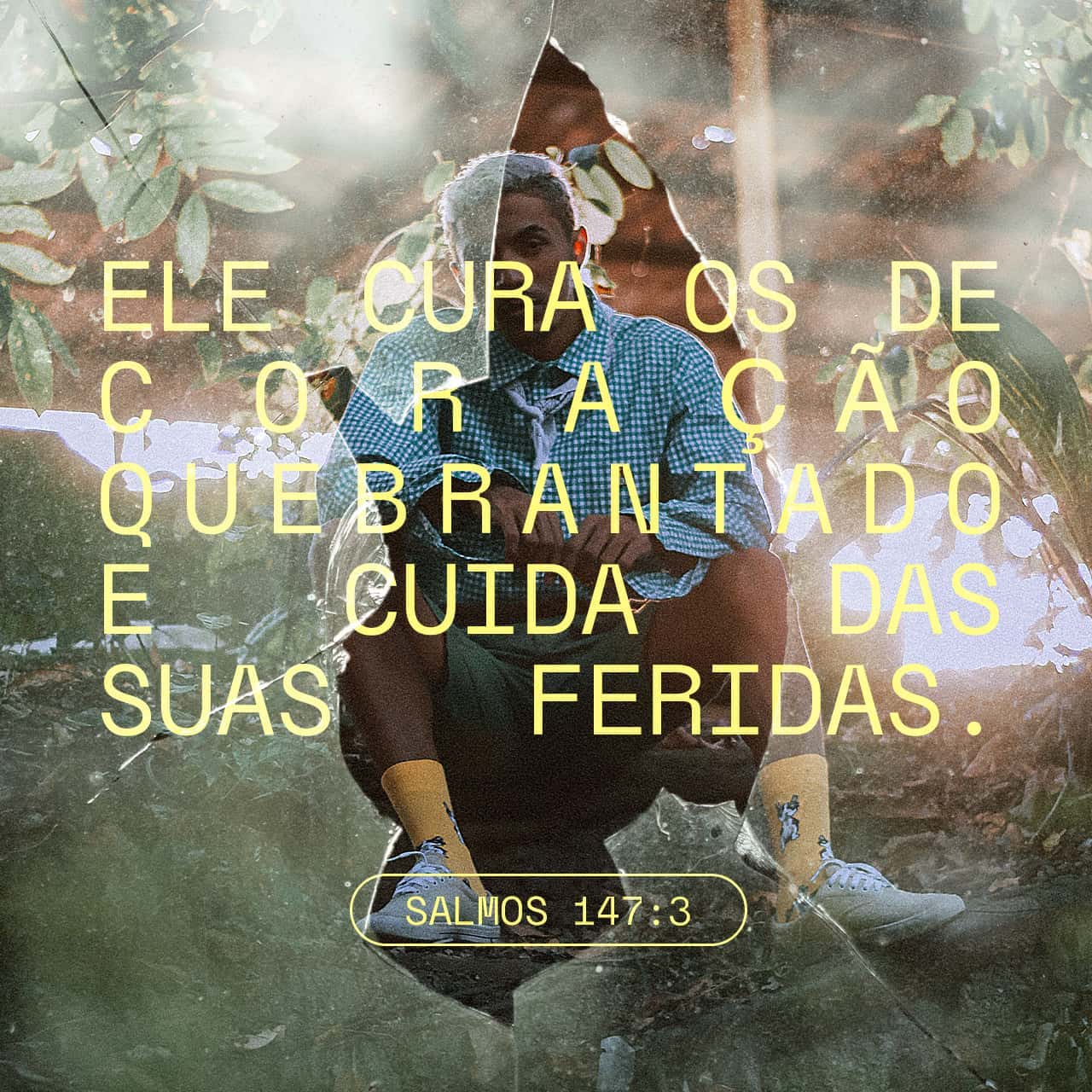 Salmos 147:3 Ele cura os que têm o coração partido e trata dos seus ...