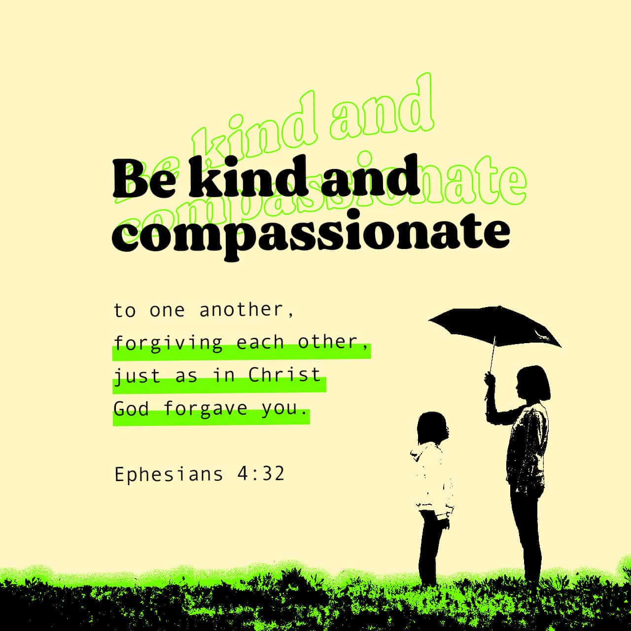 Ephesians 4 31 32 Let All Bitterness And Wrath And Anger And Clamor And Ephesians 4 31 32 Let All Bitterness And Wrath And Anger And Clamor And