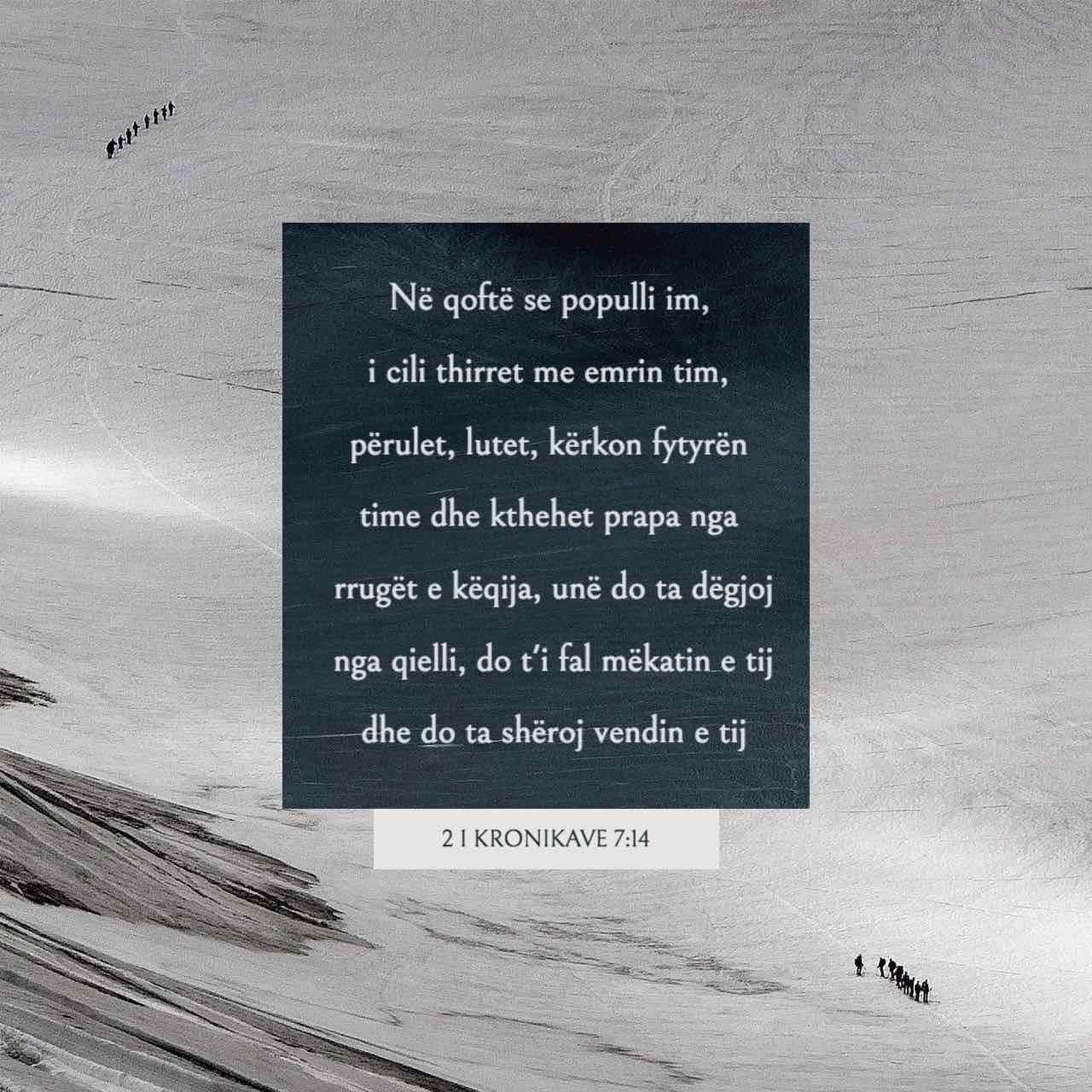 2 i Kronikave 7:14 në qoftë se populli im, i cili thirret me emrin tim ...