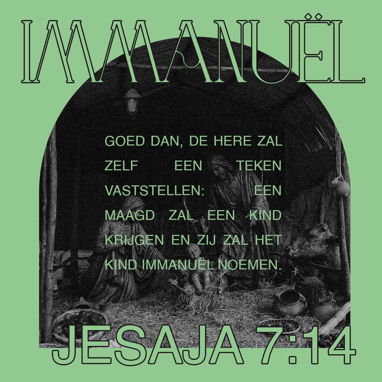 Jesaja 7:14 (HTB) - Goed dan, de Here zal Zelf een teke | YouVersion