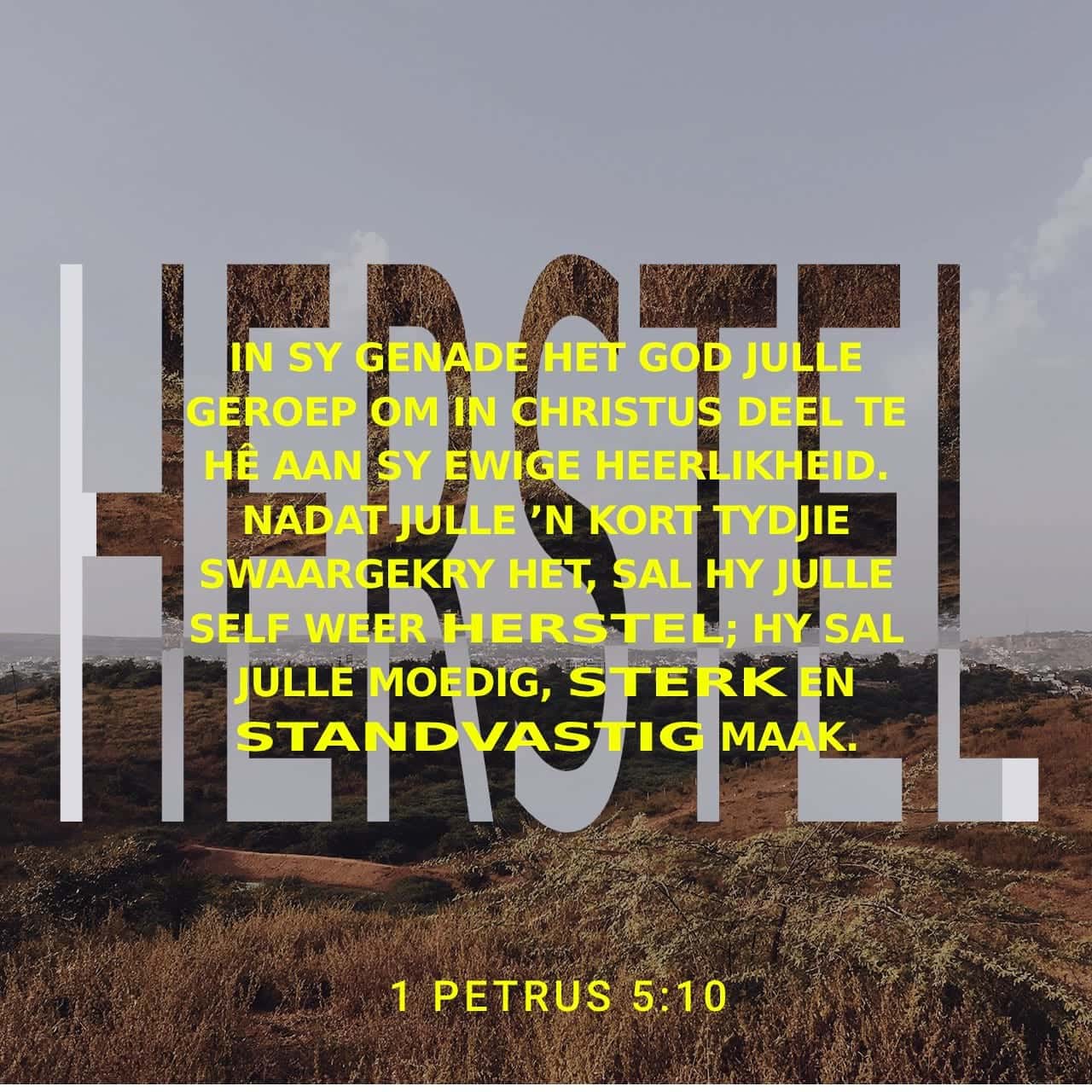 1 PETRUS 5:10 (NLV) - In sy genade het God julle geroep o | YouVersion