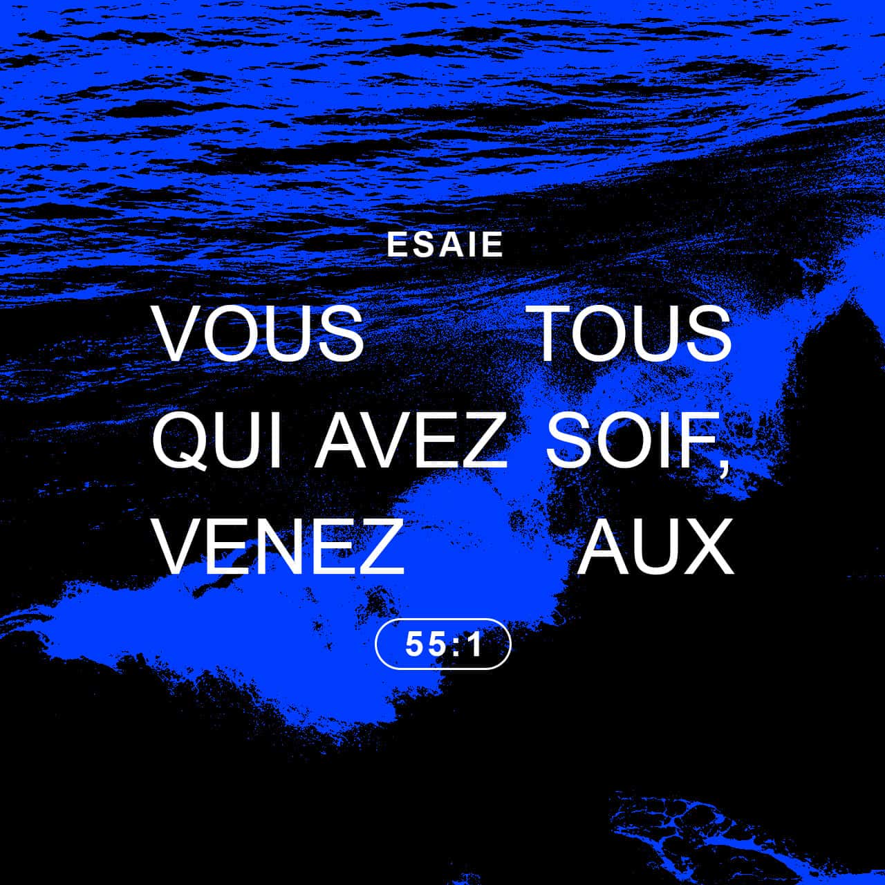  sa e 55 1 5 Hol Vous Tous Qui Avez Soif Voici De L eau Venez M me
