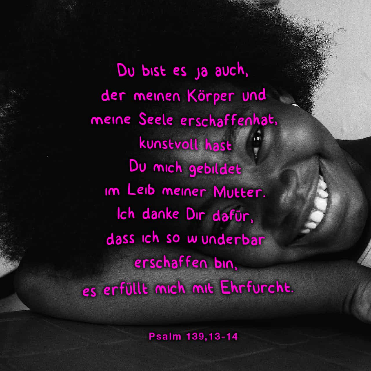 Psalm 139 1 18 HERR Du Durchschaust Mich Du Kennst Mich Durch Und