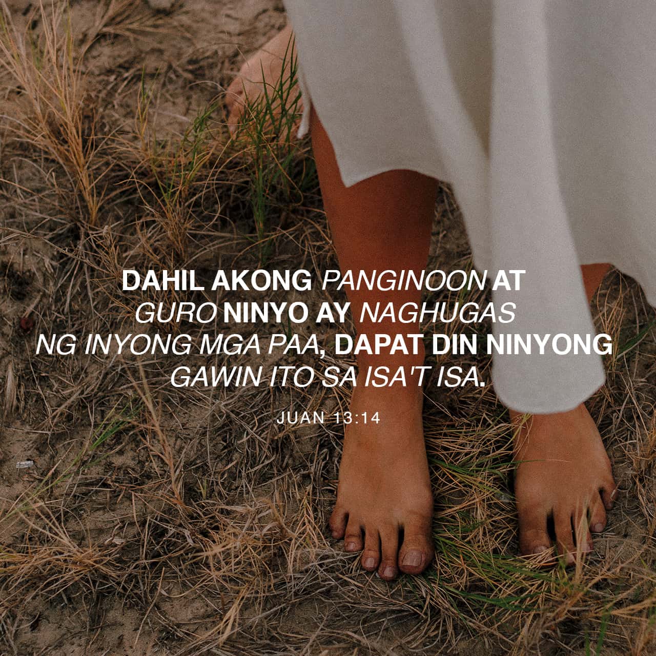 Juan 13:14-15 Dahil akong Panginoon at Guro ninyo ay naghugas ng inyong ...