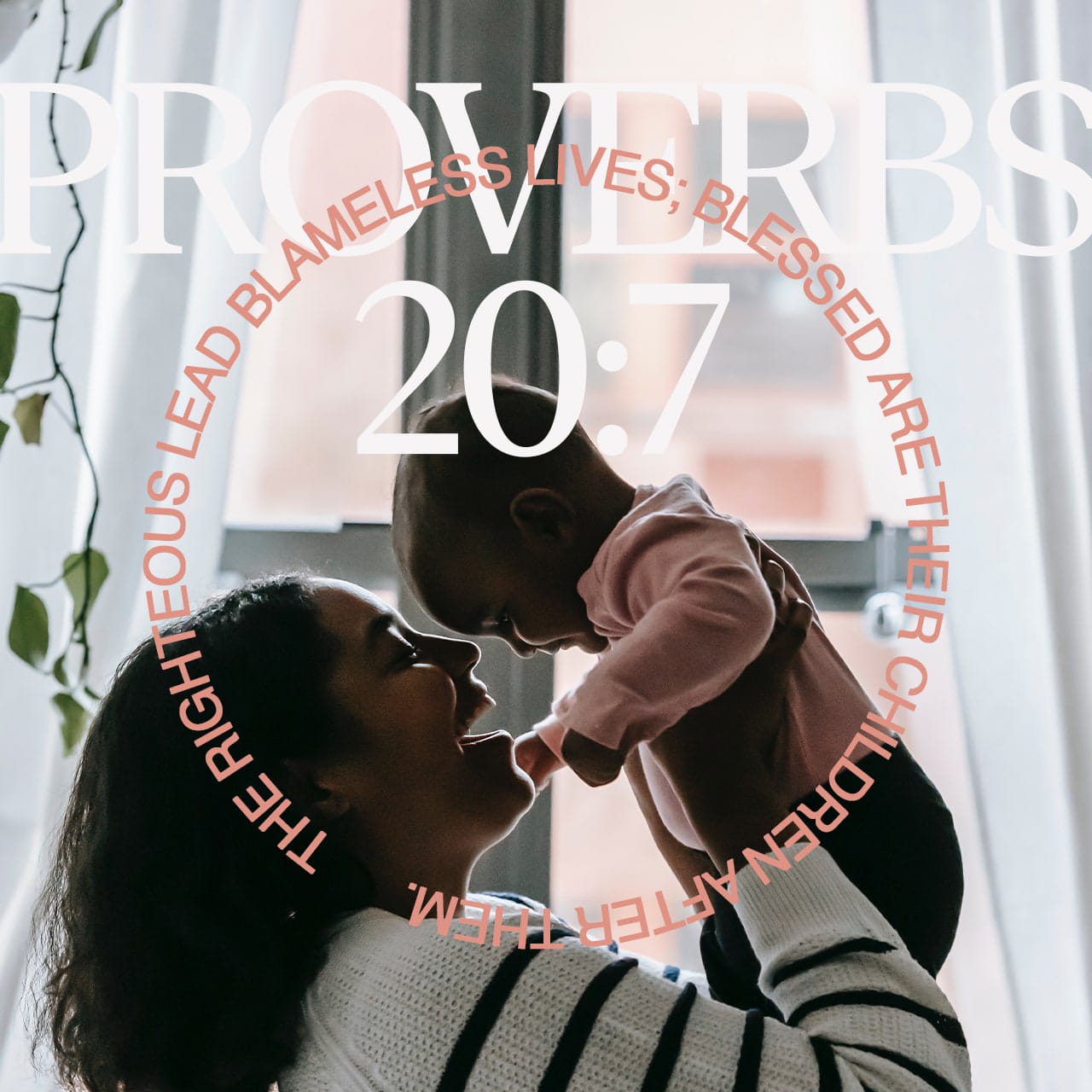 Proverbs 20:7 The just man walketh in his integrity: His children are ...