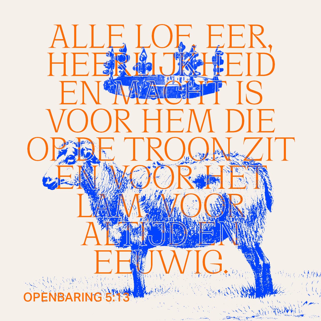De Openbaring van Johannes 5:13 En alle schepsel in de hemel en op de aarde en onder de aarde en ...