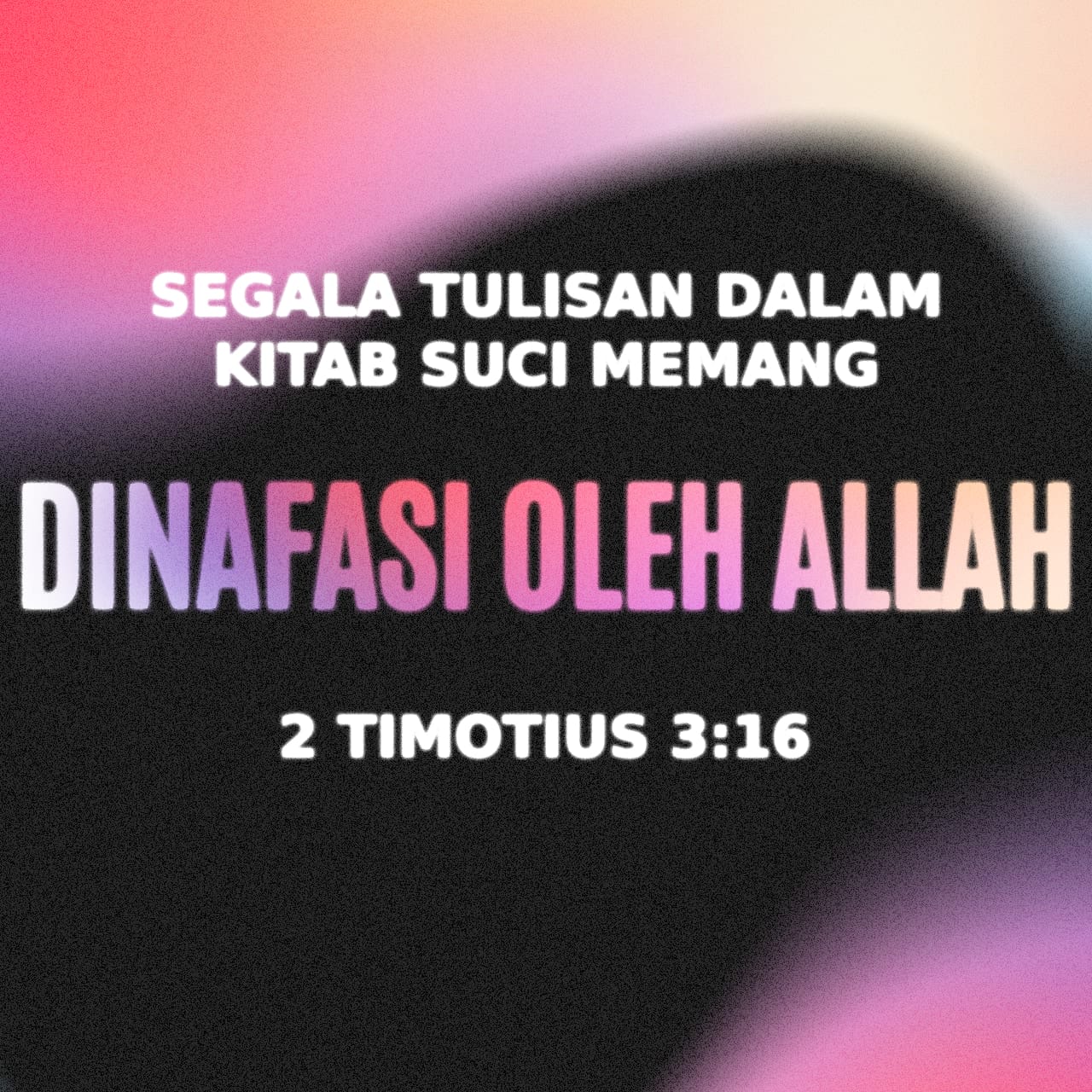 2 Timotius 3:16-17 (TB) - Segala tulisan yang diilhamkan Alla | YouVersion