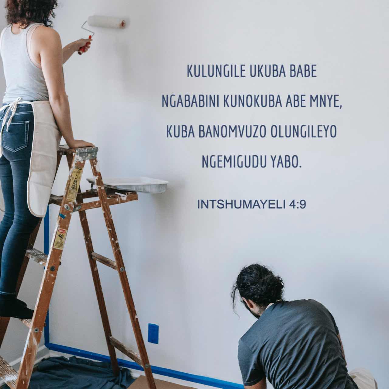 INTSHUMAYELI 4:9-12 (XHO75) - Kulungile ukuba babe ngababini kuno | I ...